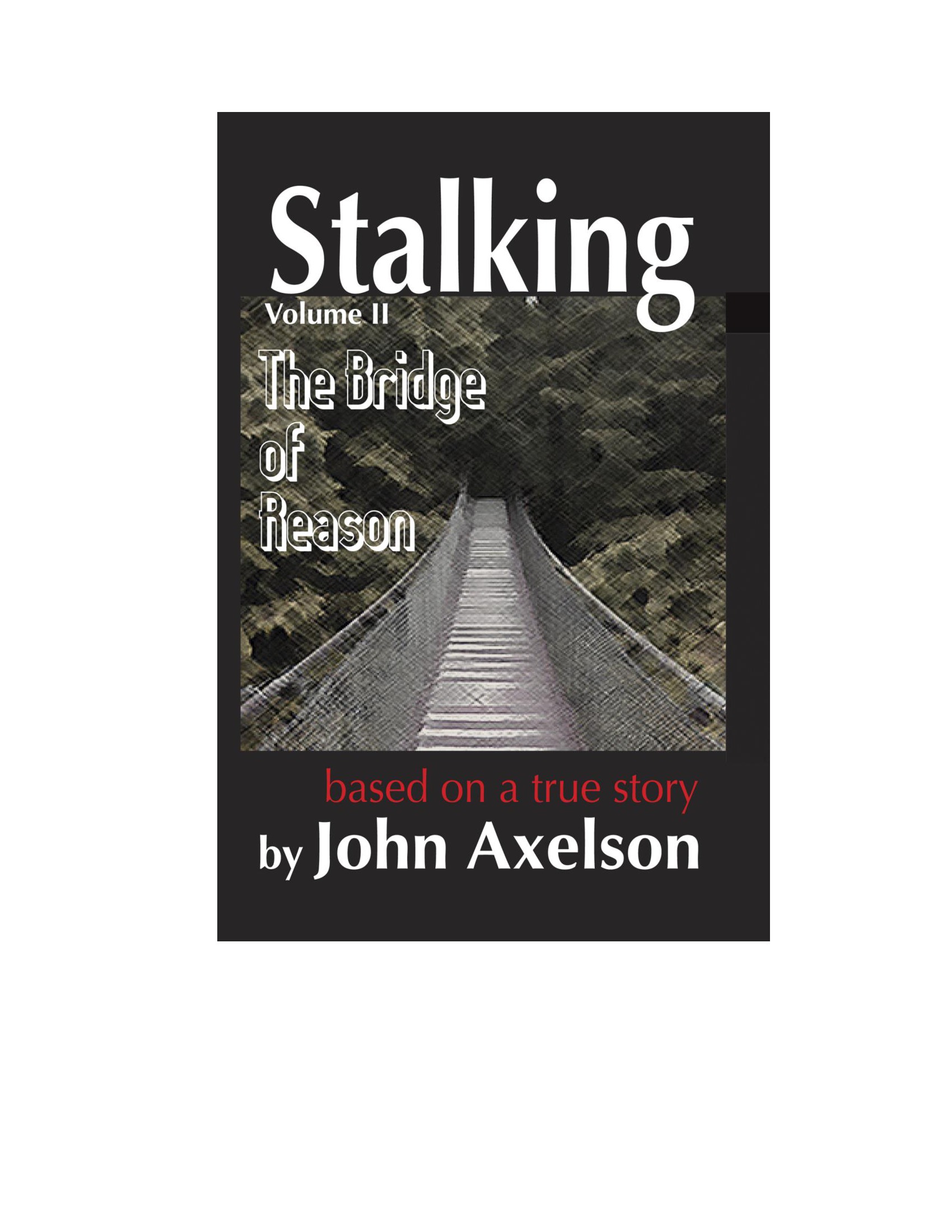 Stalking Volume 2: The Bridge of Reason | Pothi.com
