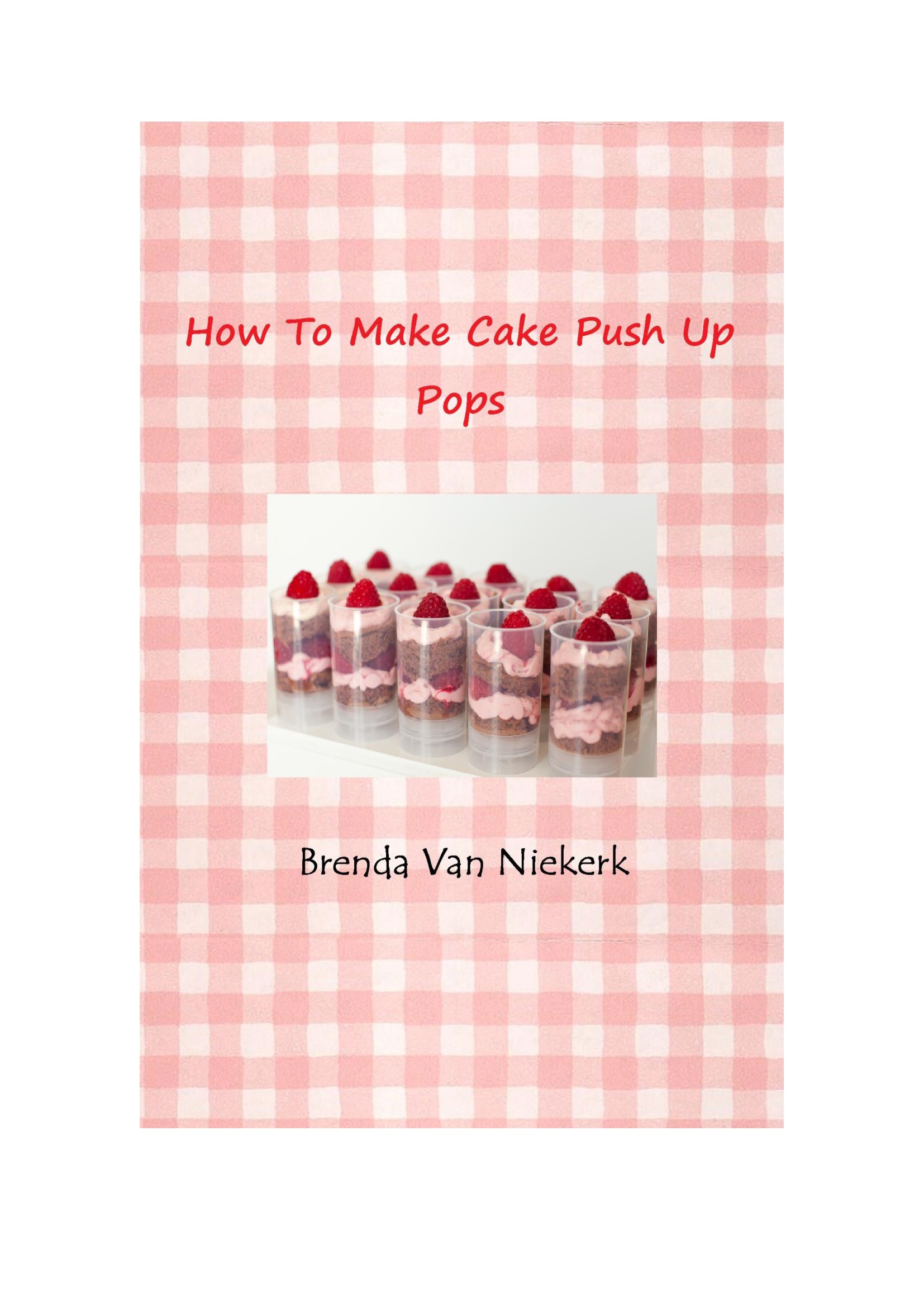 How To Make Cake Push Up Pops | Pothi.com