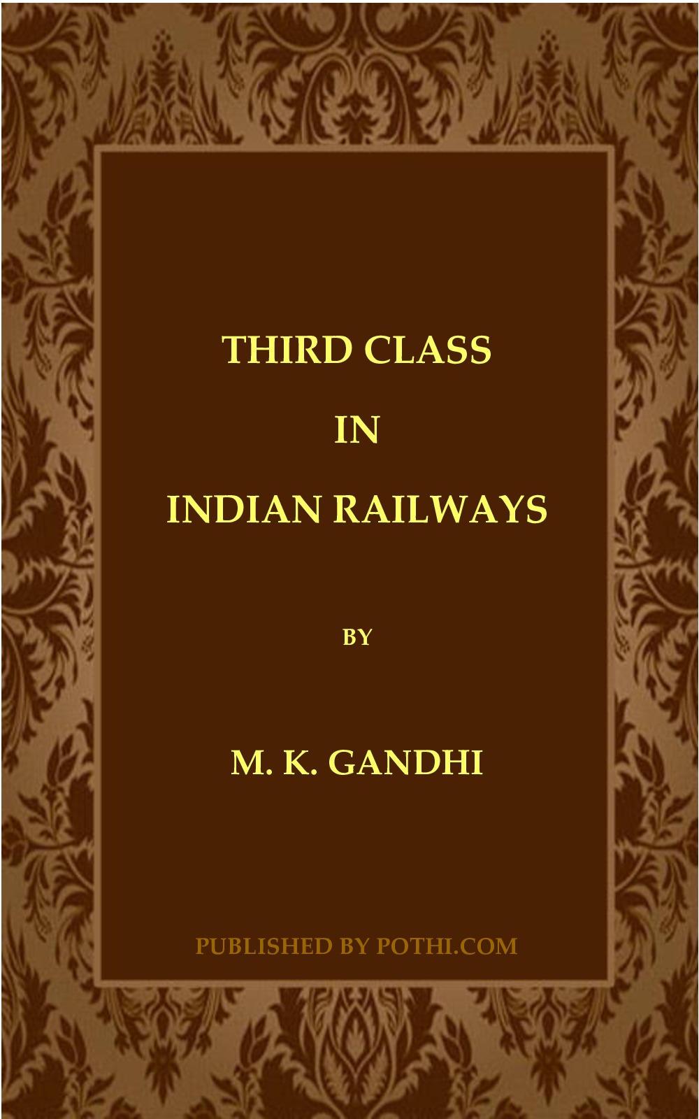 Third Class in Indian Railways | Pothi.com