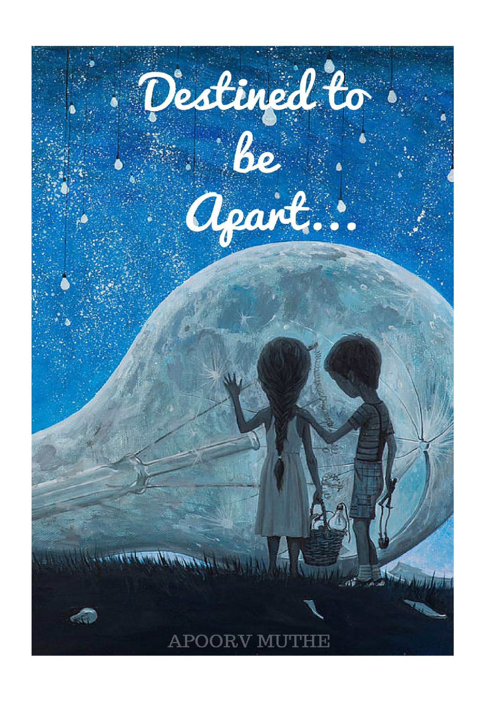 Destined to be Apart... | Pothi.com