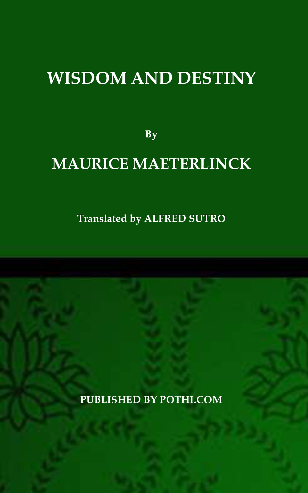 Wisdom and Destiny | Pothi.com