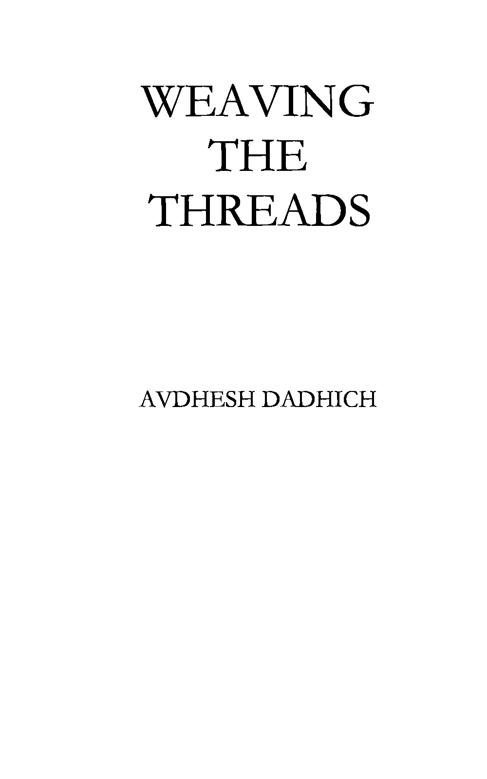WEAVING THE THREADS | Pothi.com