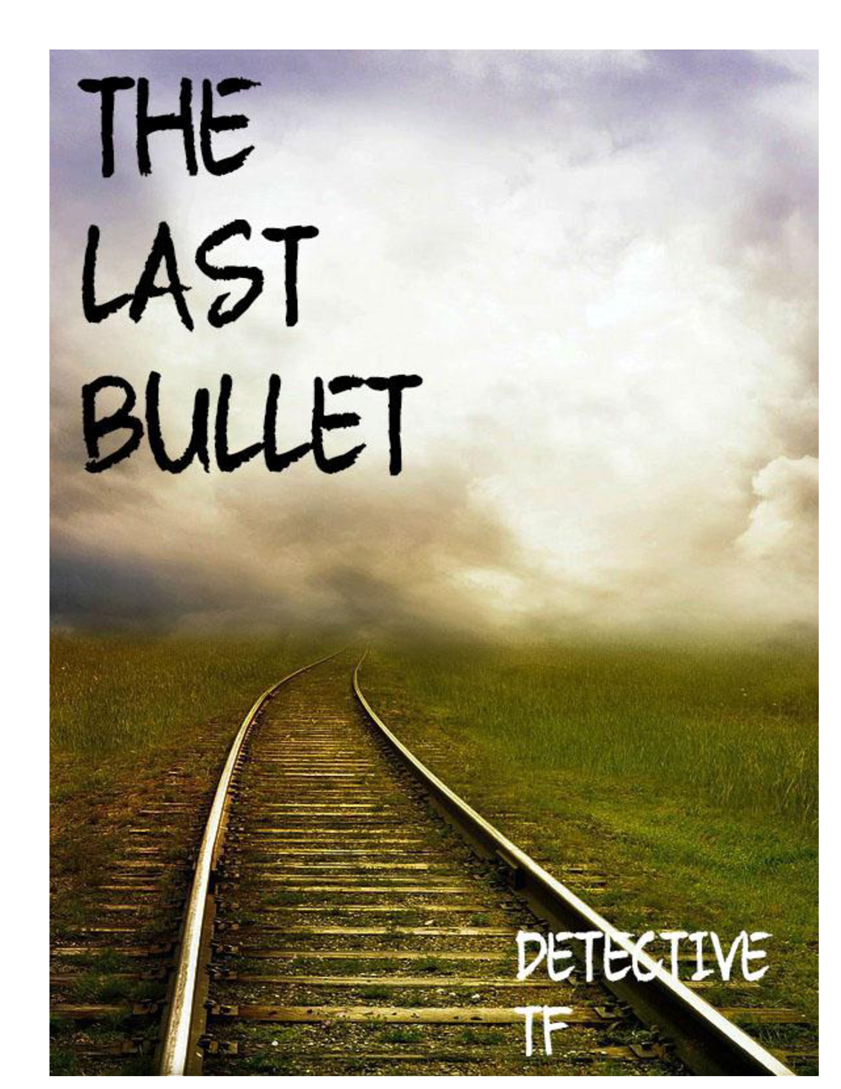 The Last Bullet | Pothi.com