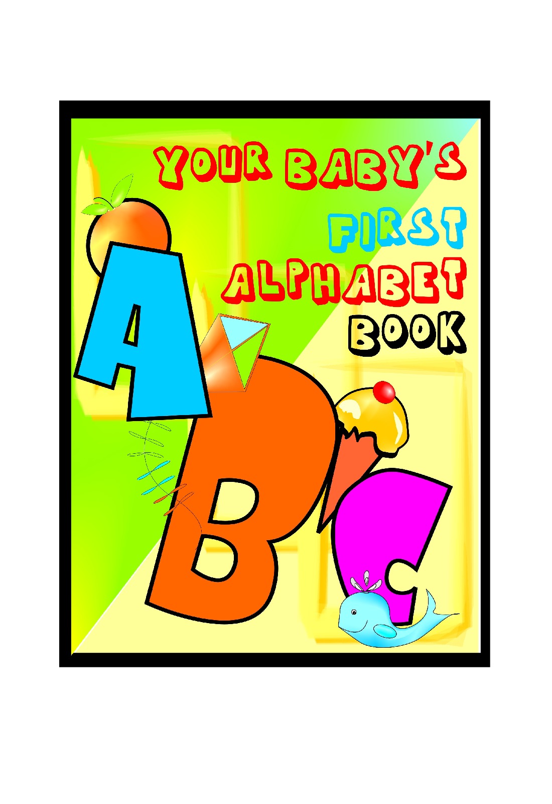 Your Baby's First Alphabet Book | Pothi.com