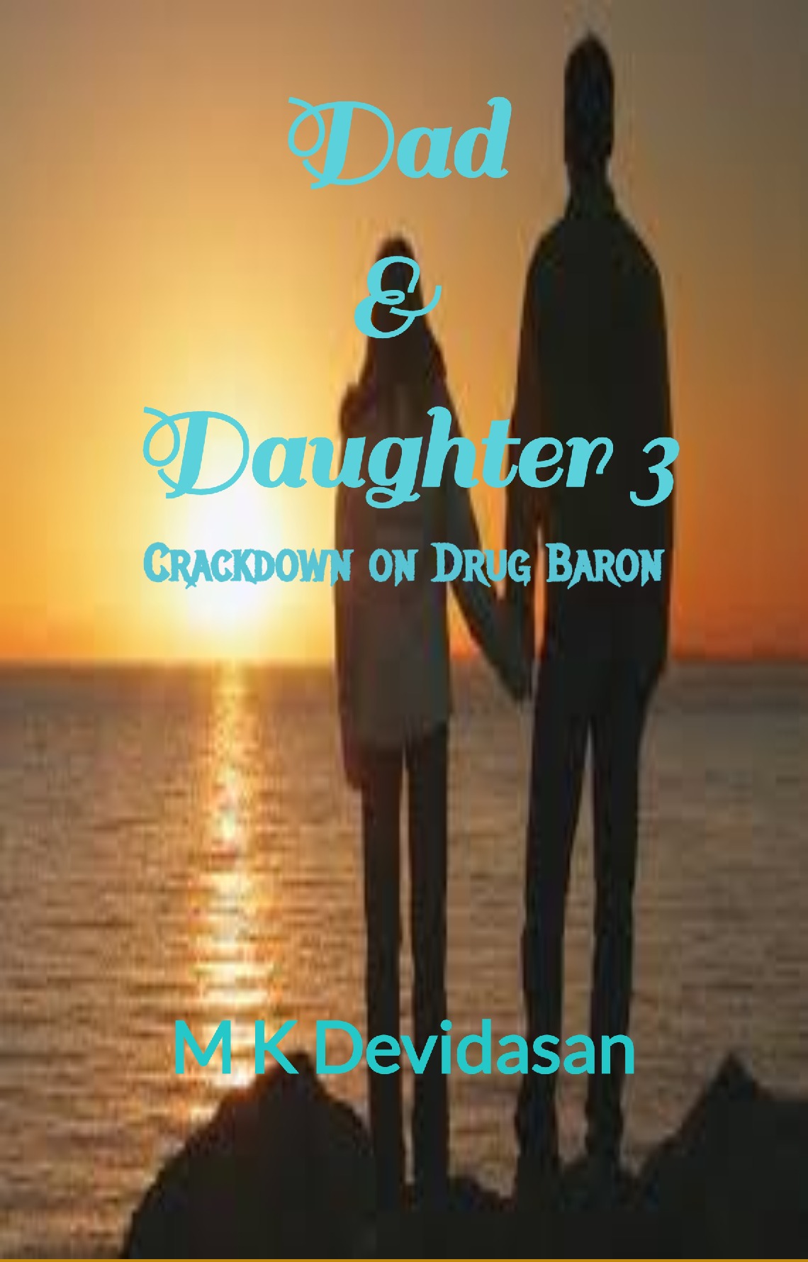 Dad & Daughter – Crackdown on Drug Baron | Pothi.com