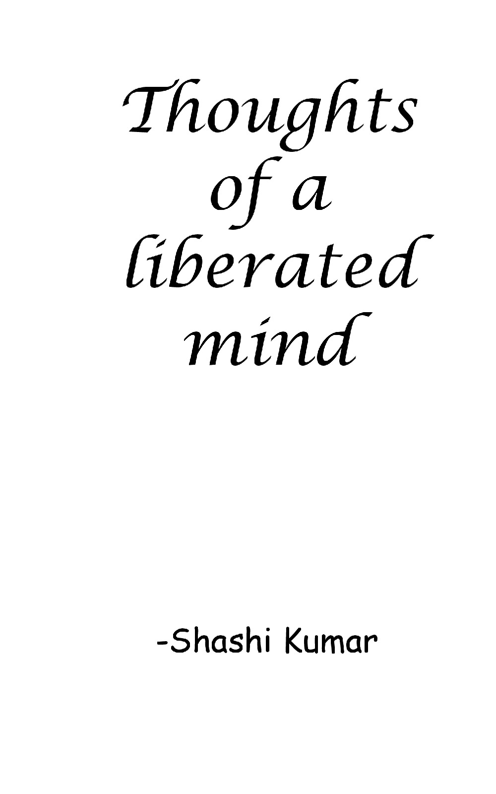 Thoughts of a liberated mind | Pothi.com