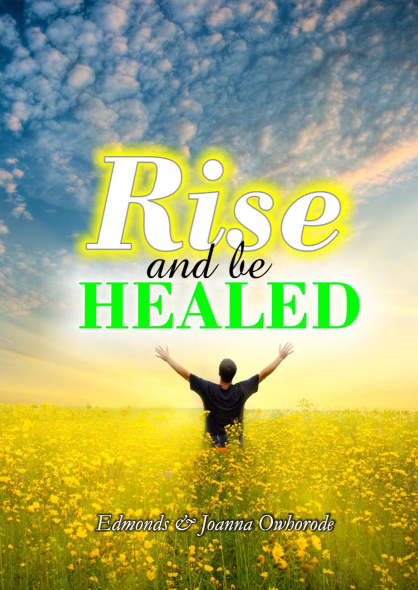 RISE AND BE HEALED | Pothi.com