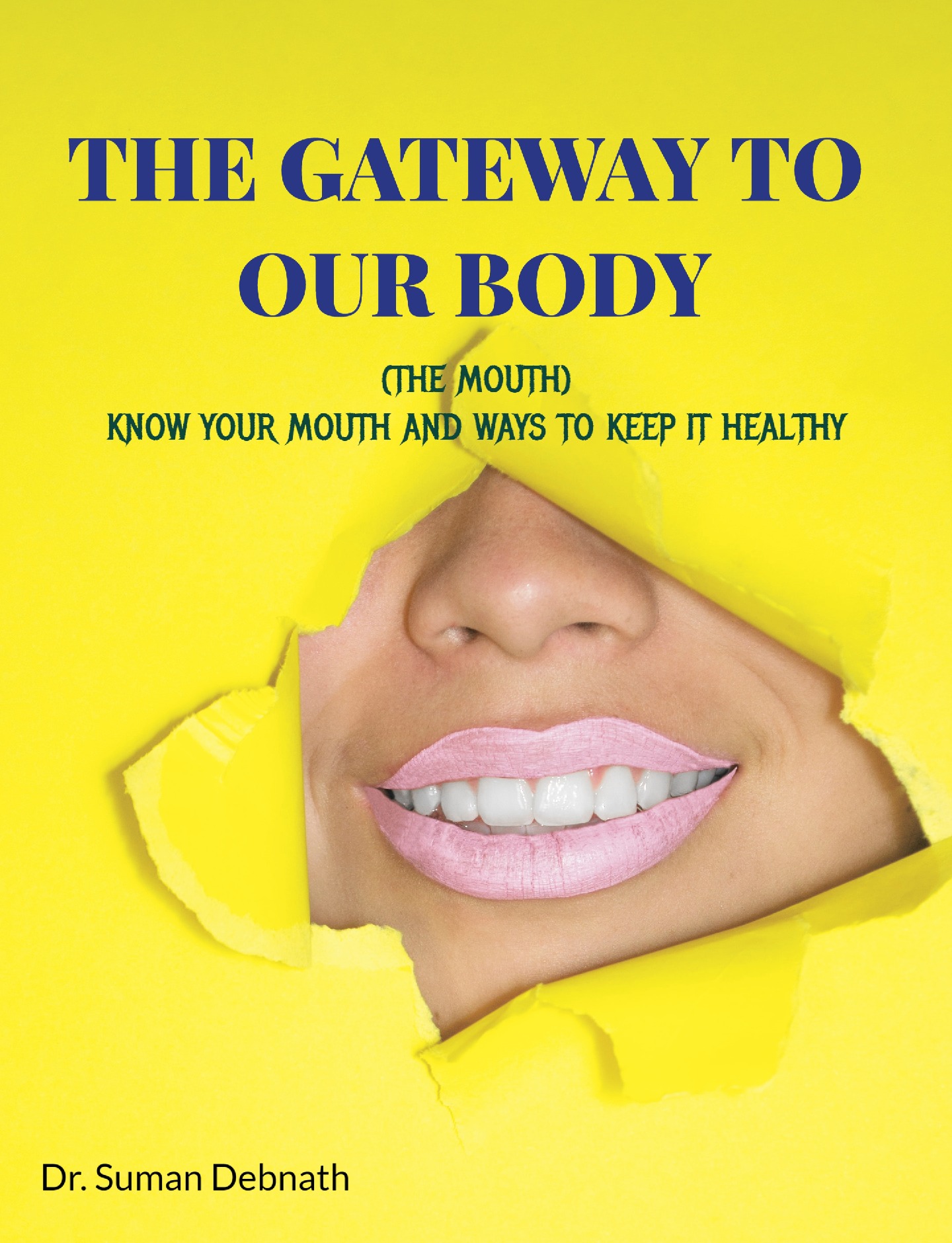 THE GATEWAY TO OUR BODY | Pothi.com