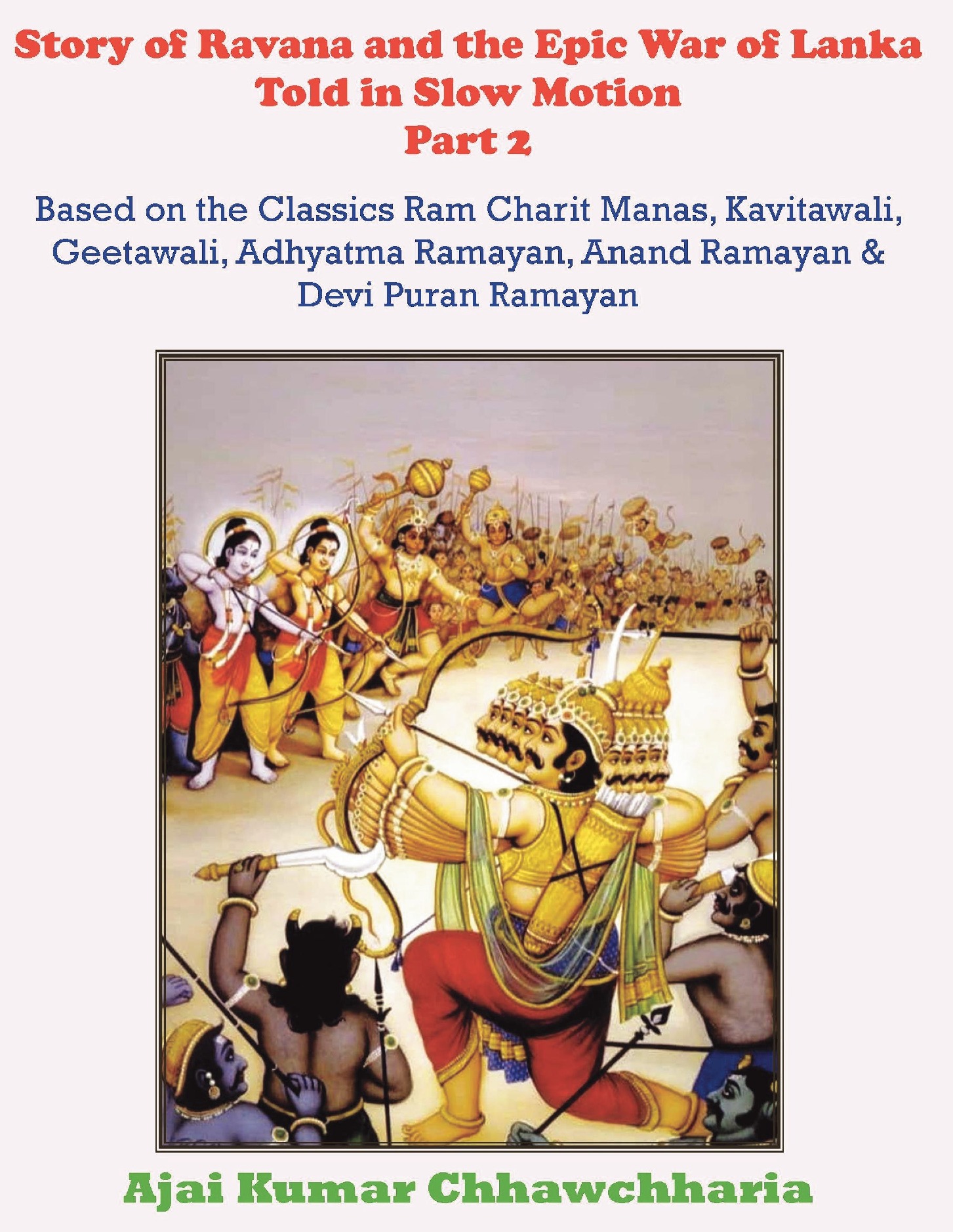 Story of Ravana and the Epic War of Lanka Told in Slow Motion Part 2 ...