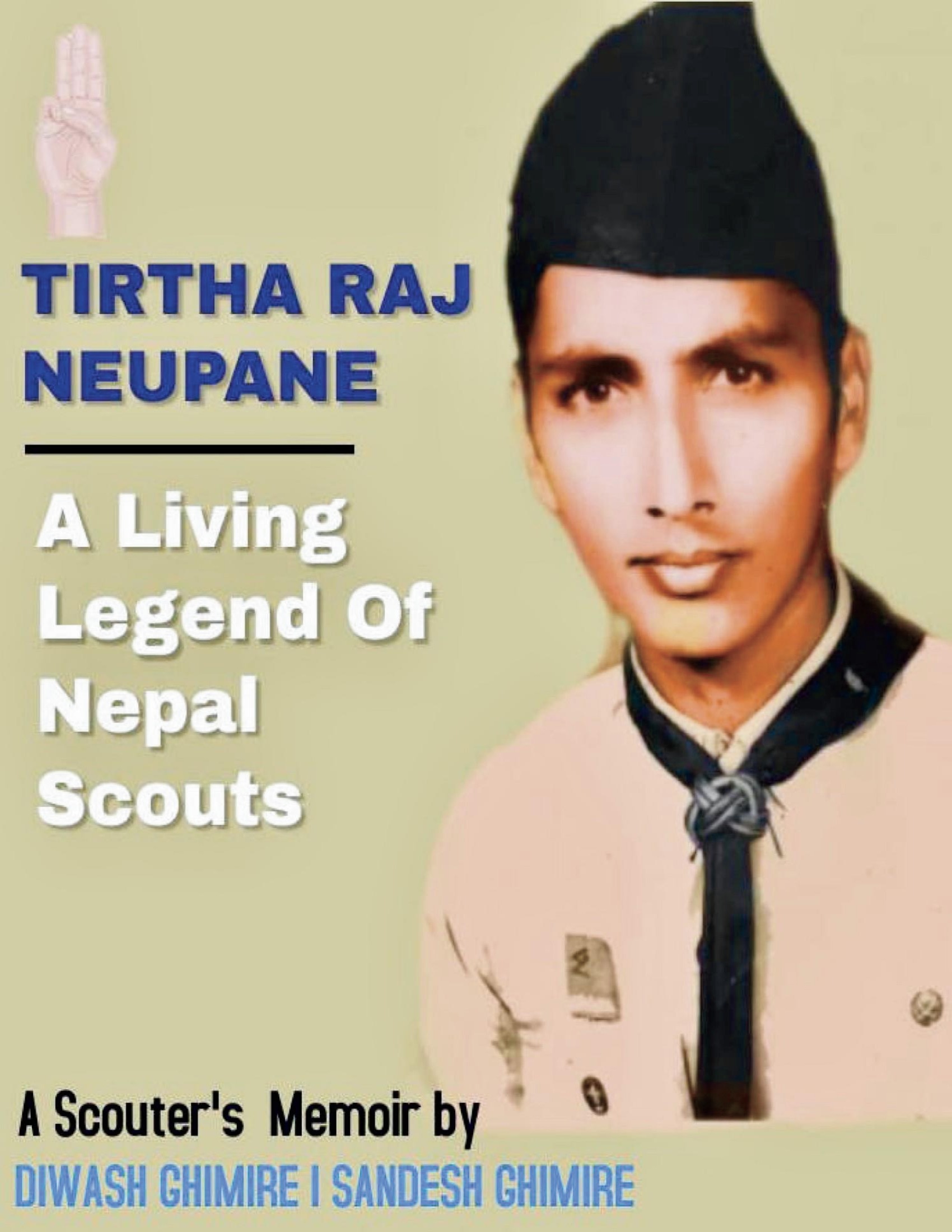 TIRTHA RAJ NEUPANE : A Living Legend of Nepal Scouts | Pothi.com