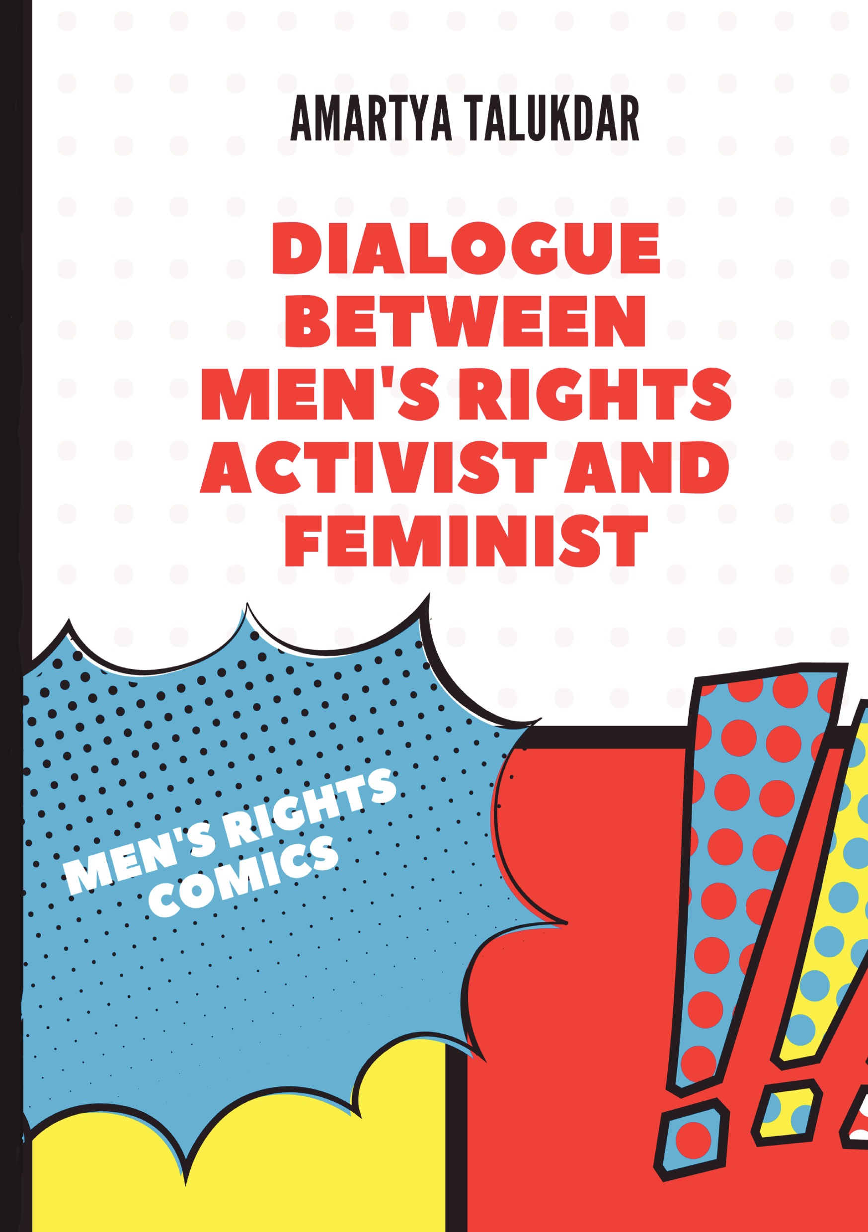 DIALOGUE BETWEEN MEN'S RIGHTS ACTIVIST AND FEMINIST | Pothi.com