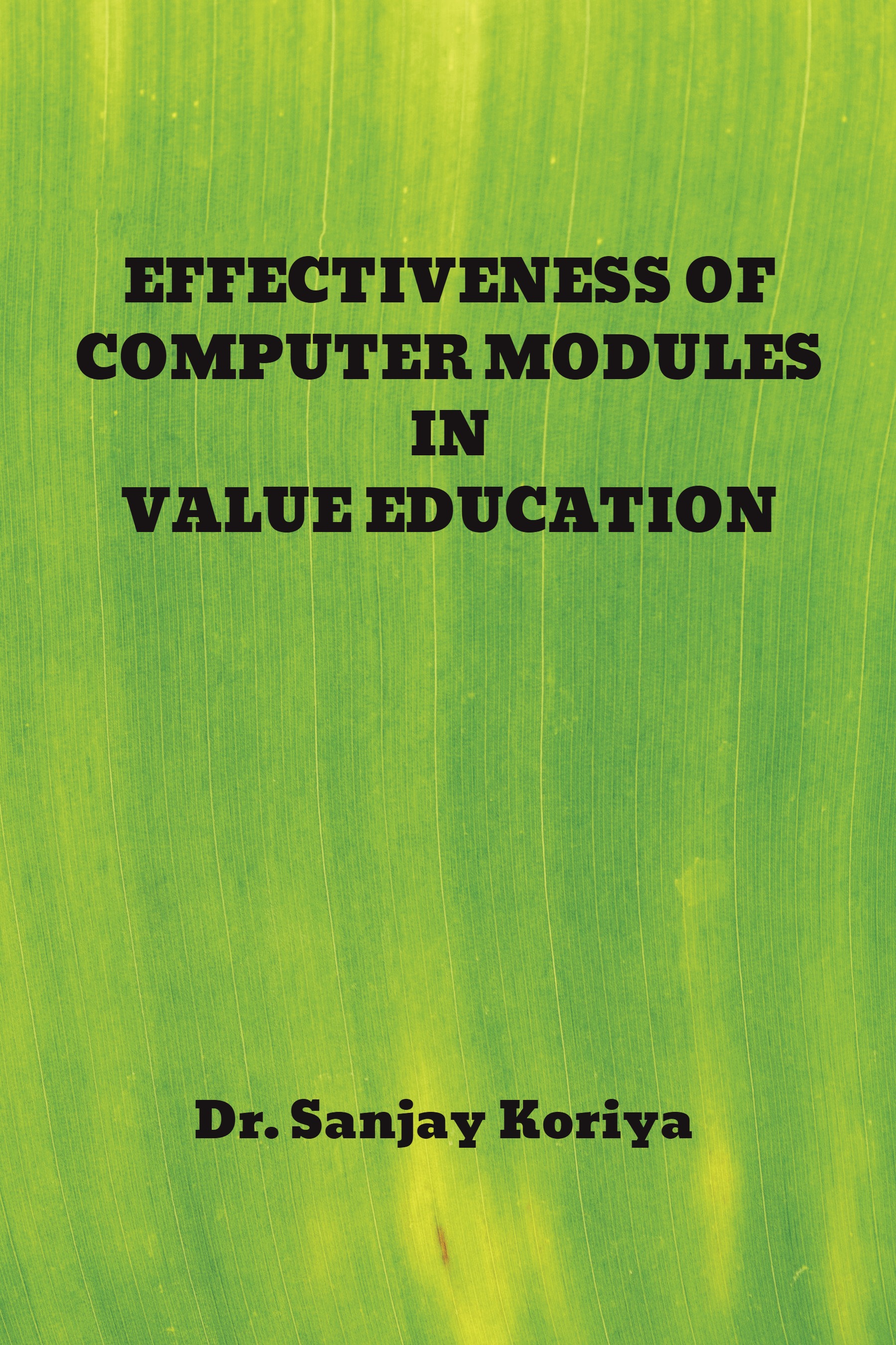 EFFECTIVENESS OF COMPUTER MODULES IN VALUE EDUCATION | Pothi.com