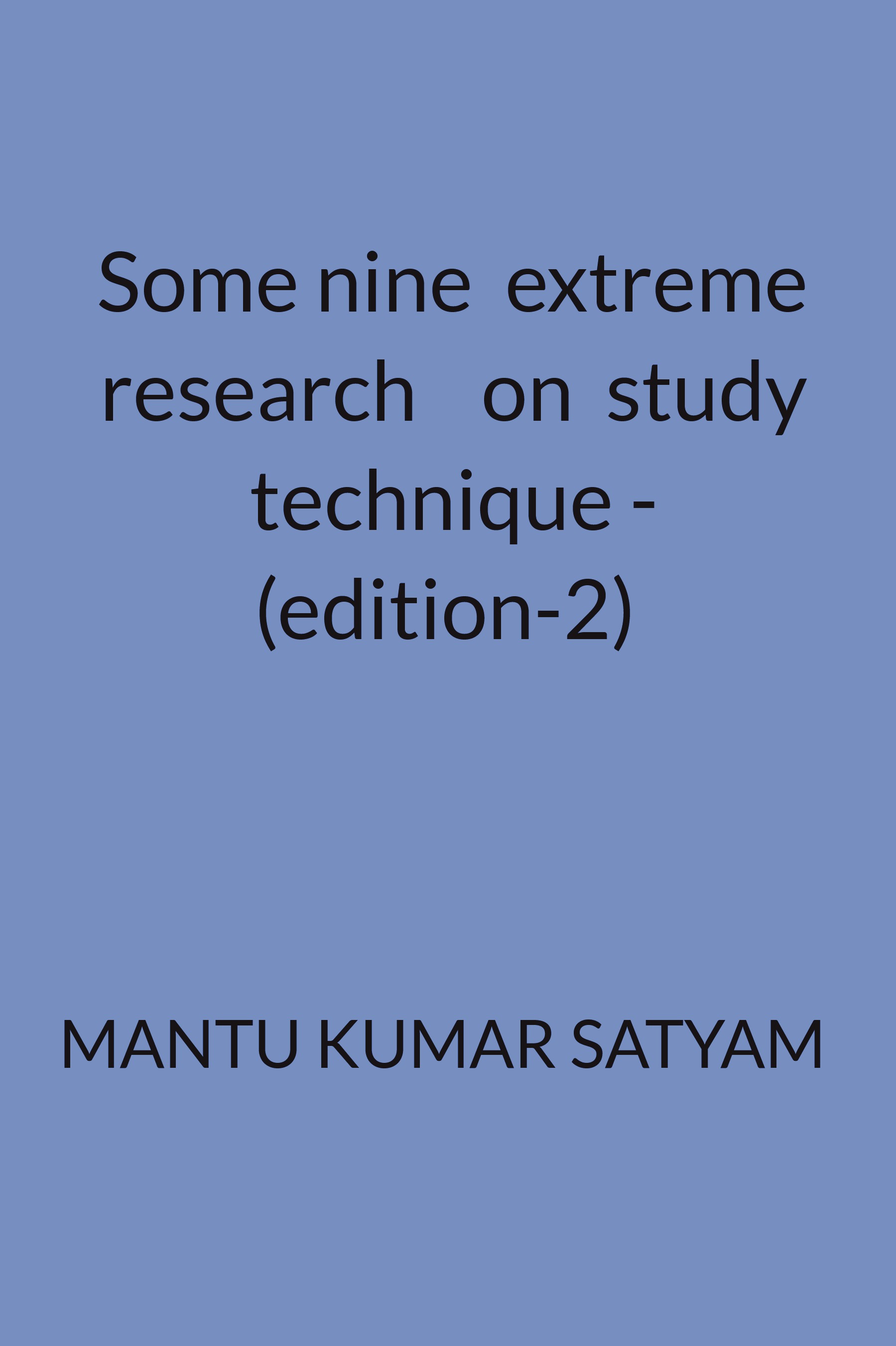 Some nine extreme research on study technique - (edition-2) | Pothi.com