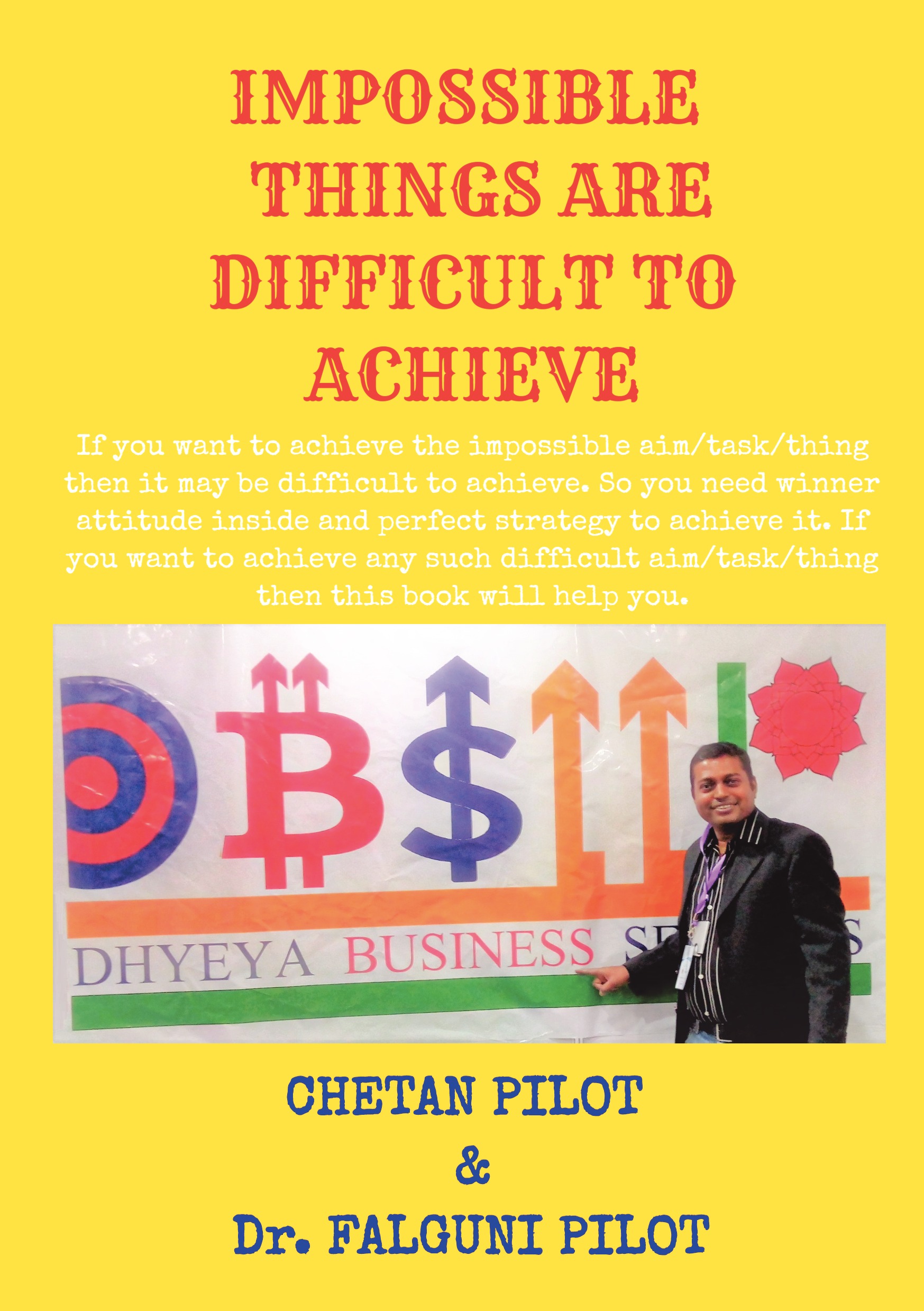 Impossible things are difficult to achieve | Pothi.com