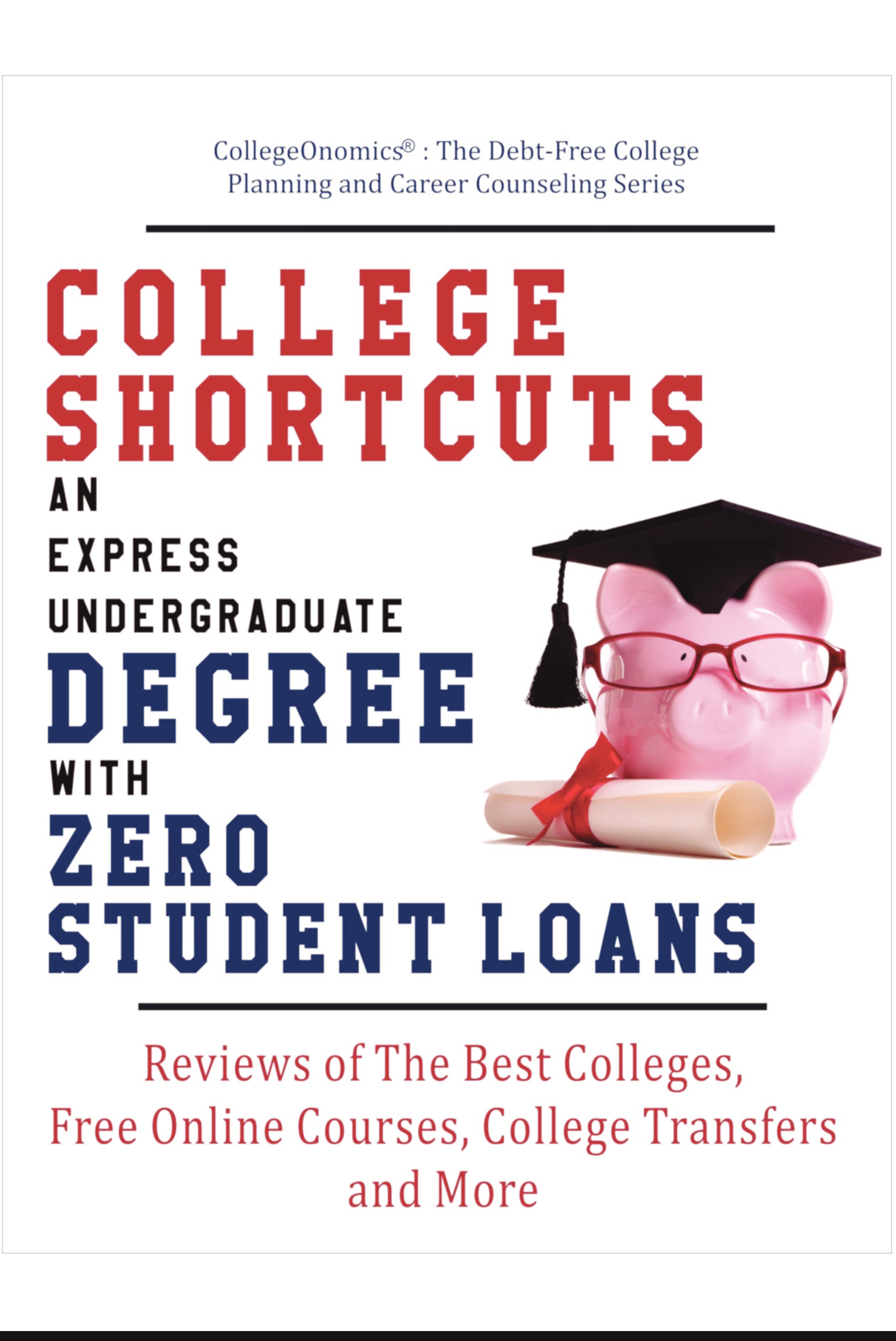 College Shortcuts: An Express Undergraduate Degree with Zero Student ...