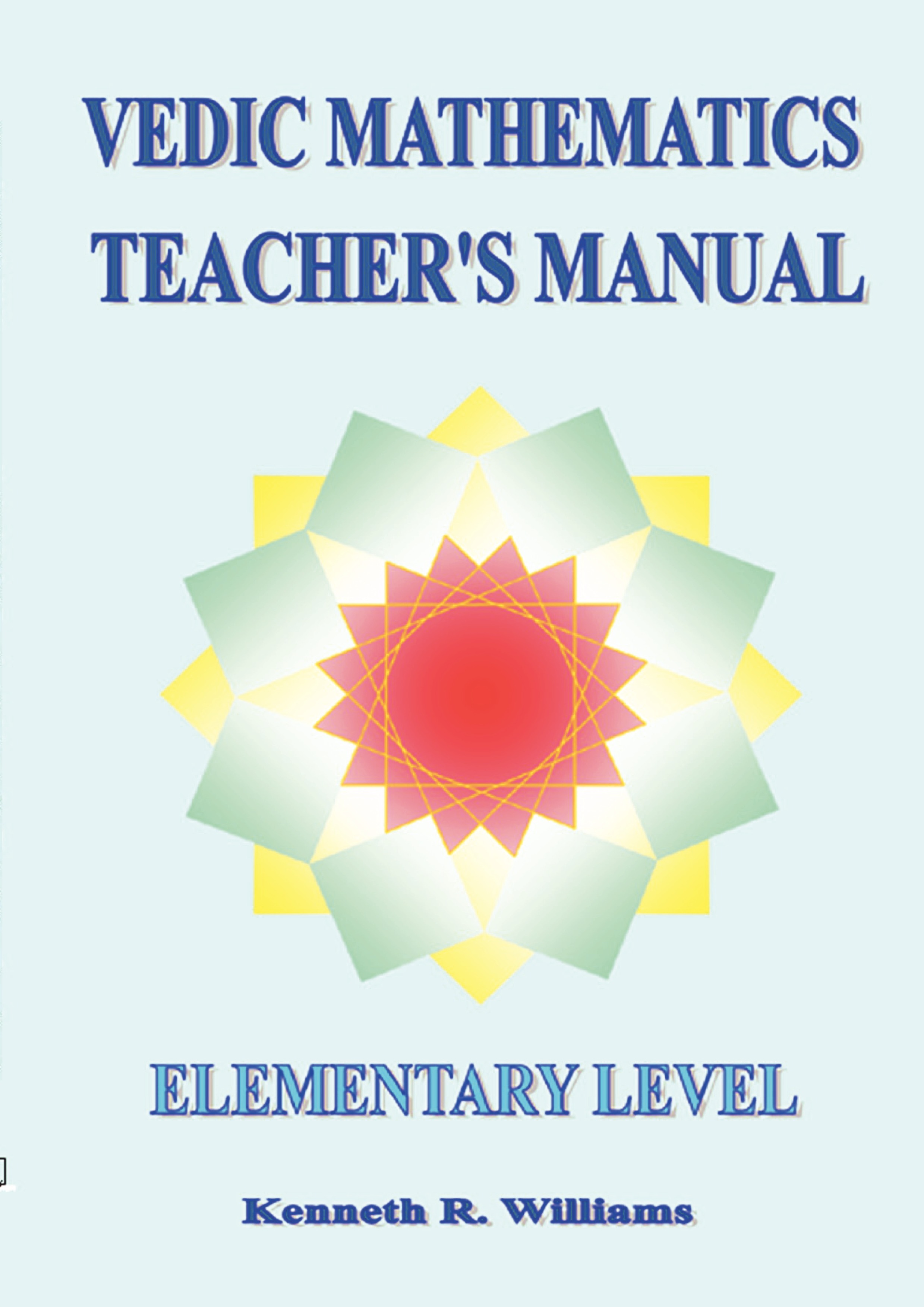 Vedic Mathematics Teacher's Manual - Elementary Level | Pothi.com