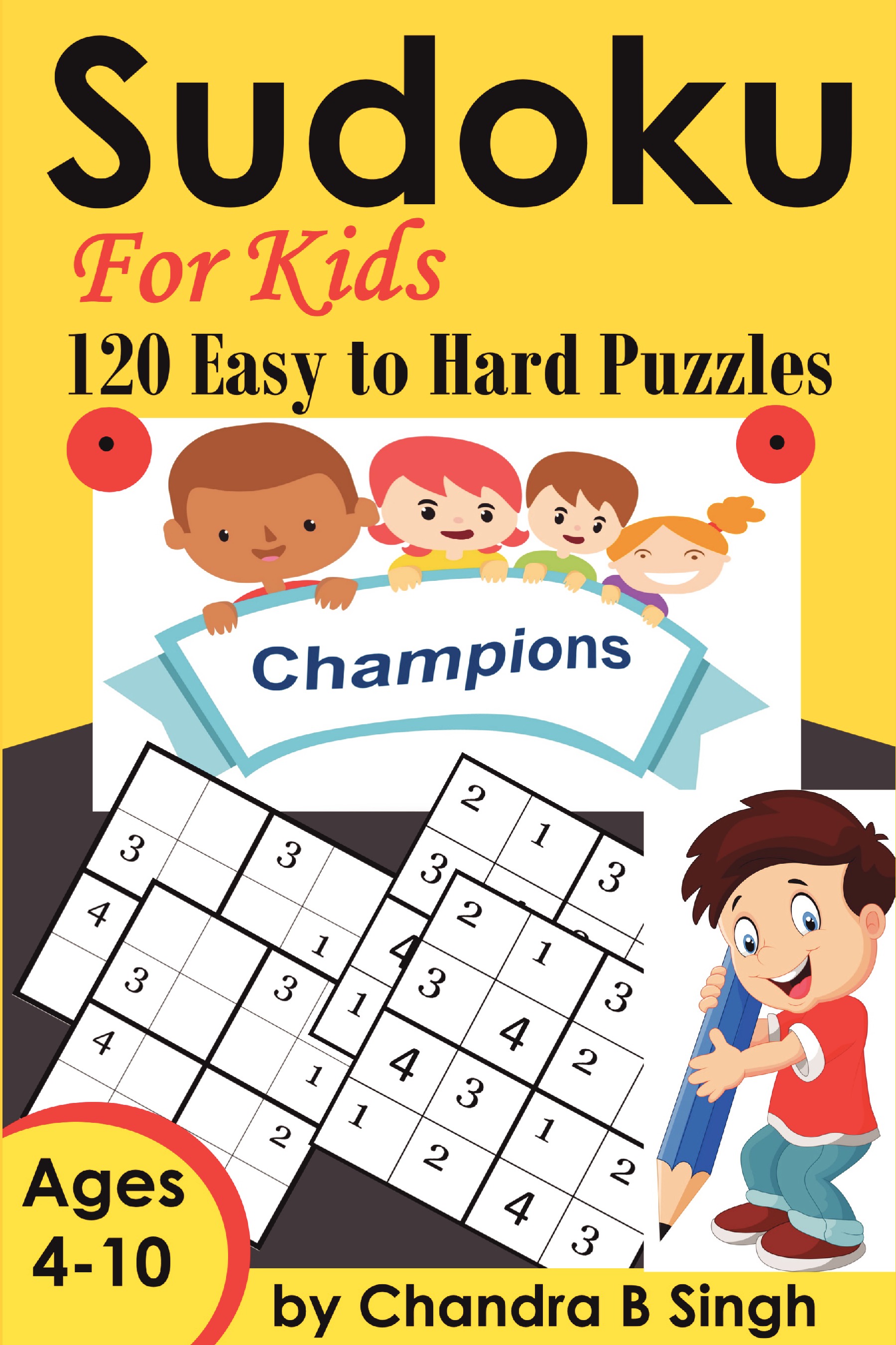 Sudoku for Kids - Champions (120 Easy to Hard Puzzles) | Pothi.com