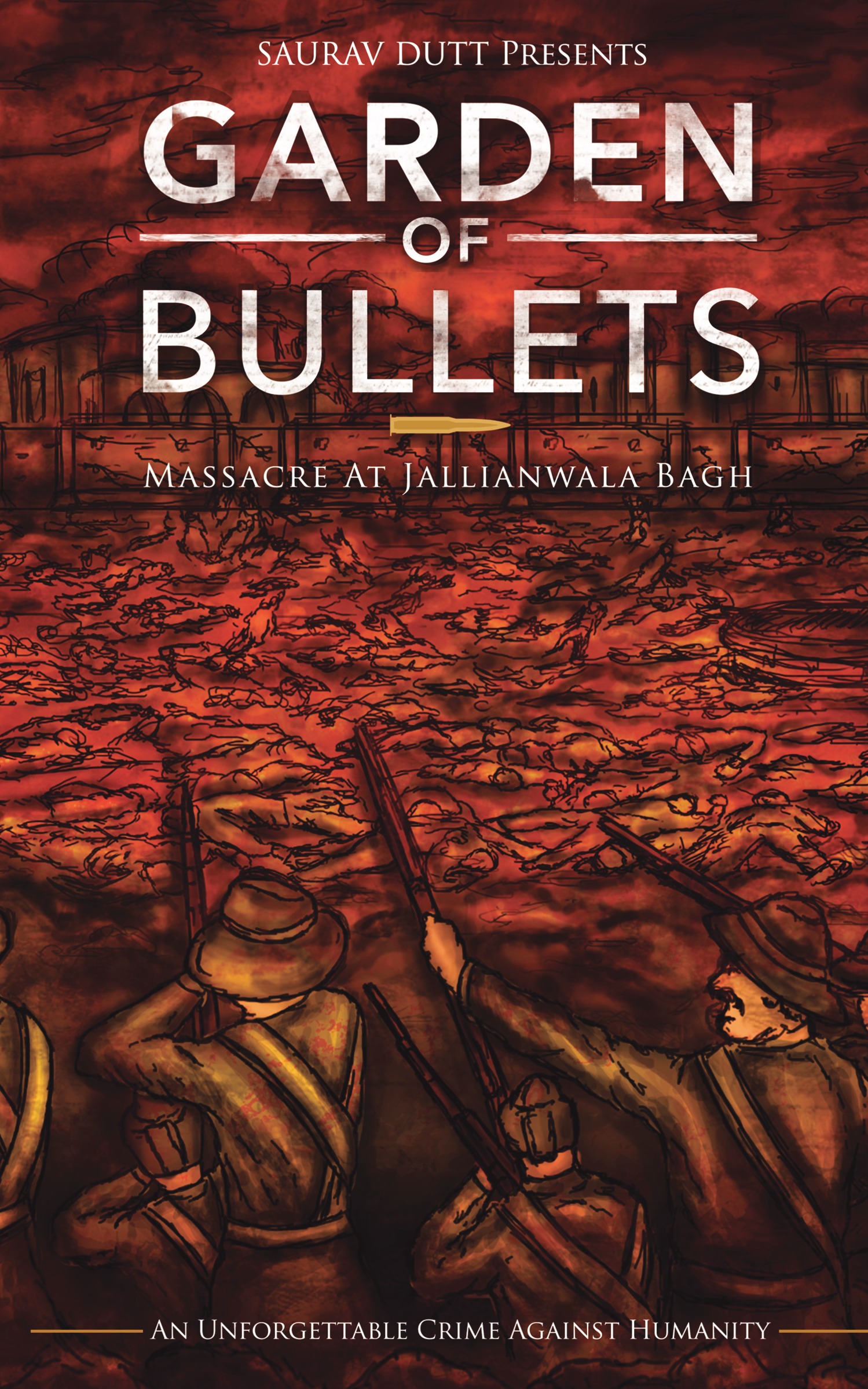 Garden of Bullets: Massacre at Jallianwala Bagh | Pothi.com