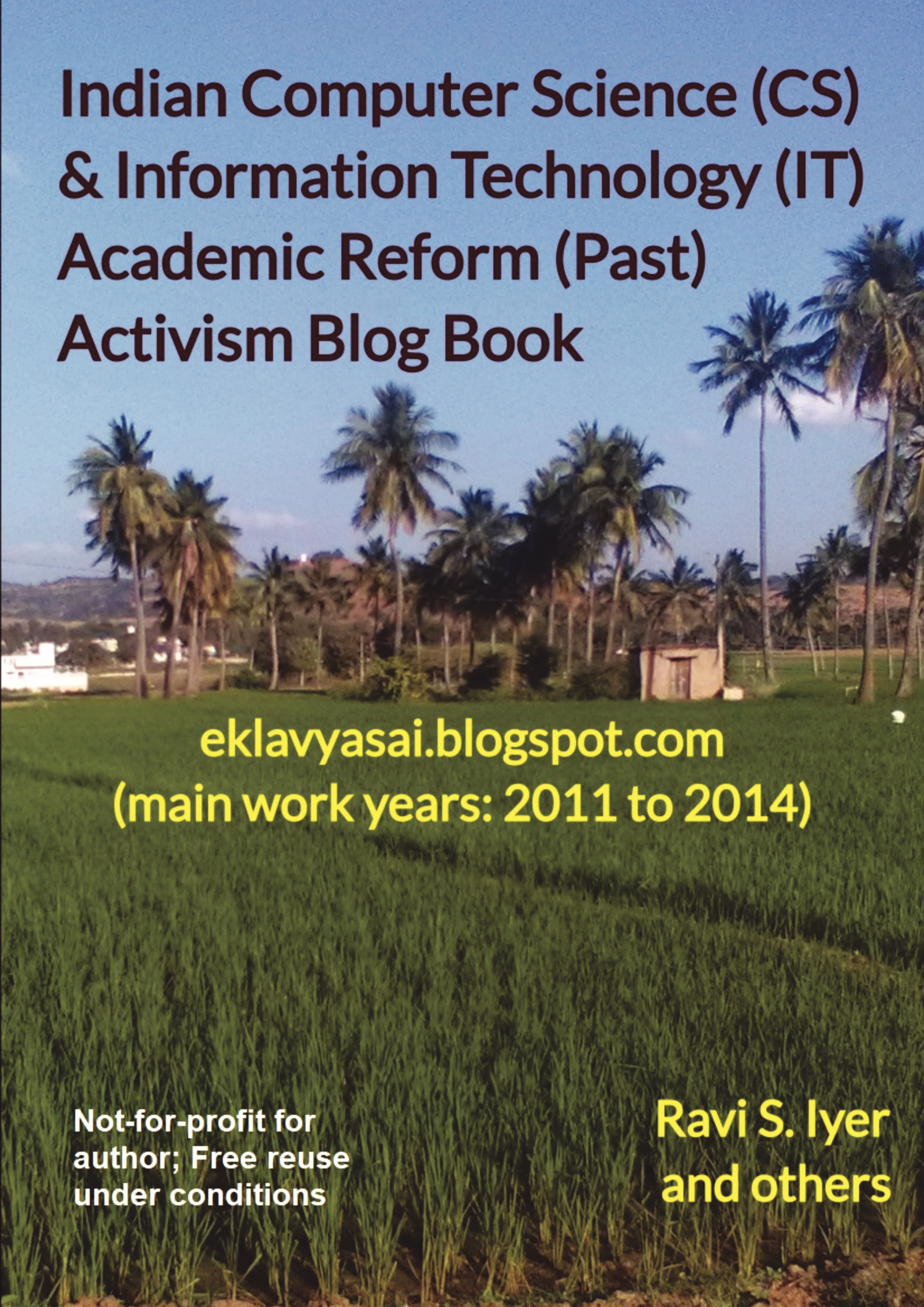 Indian Computer Science (CS) & Information Technology (IT) Academic Reform (Past) Activism Blog ...