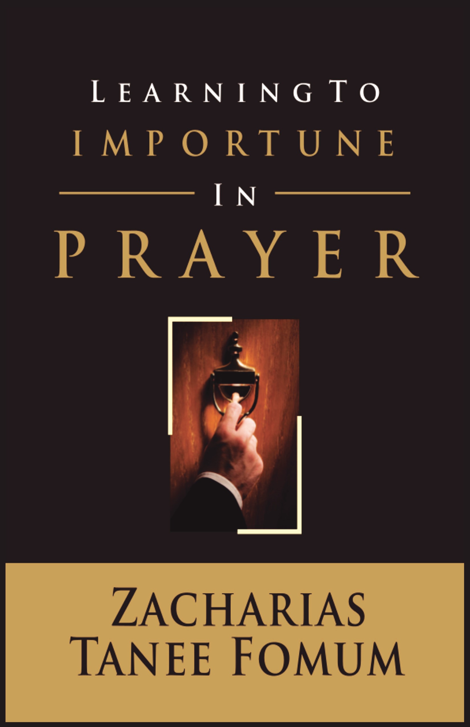 Learning to Importune in Prayer | Pothi.com
