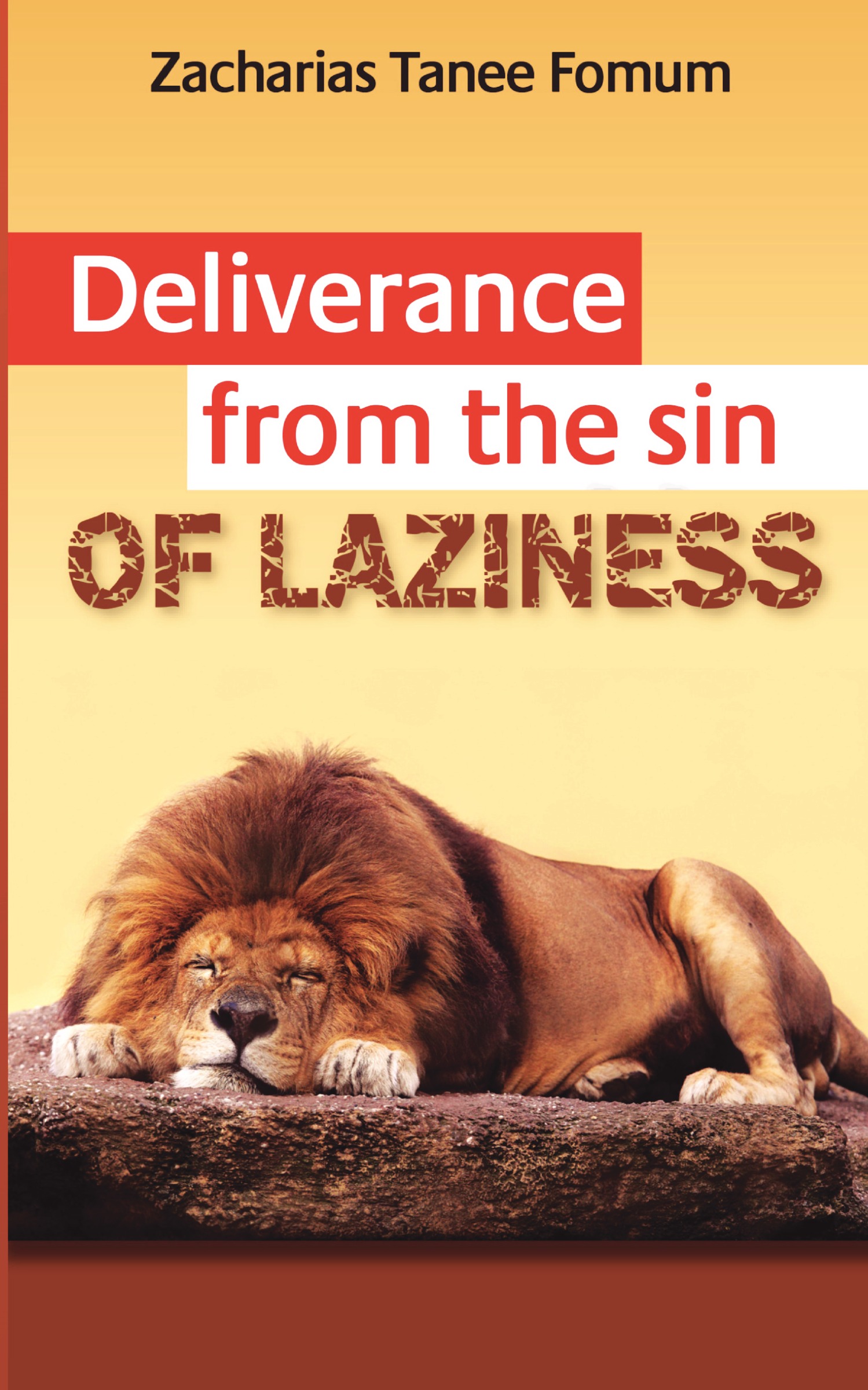 Deliverance From The Sin of Laziness | Pothi.com
