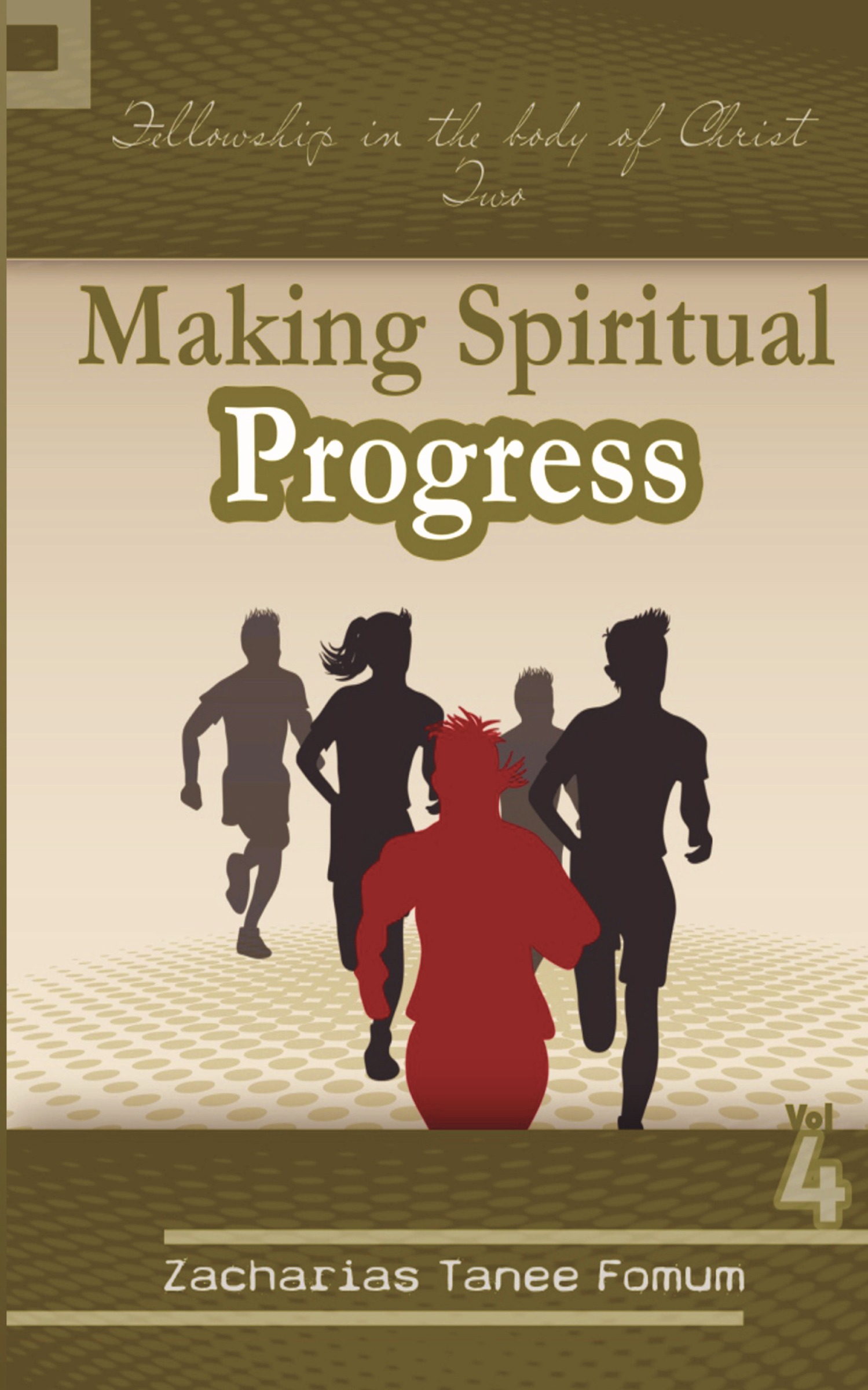 Making Spiritual Progress (Volume Four) | Pothi.com