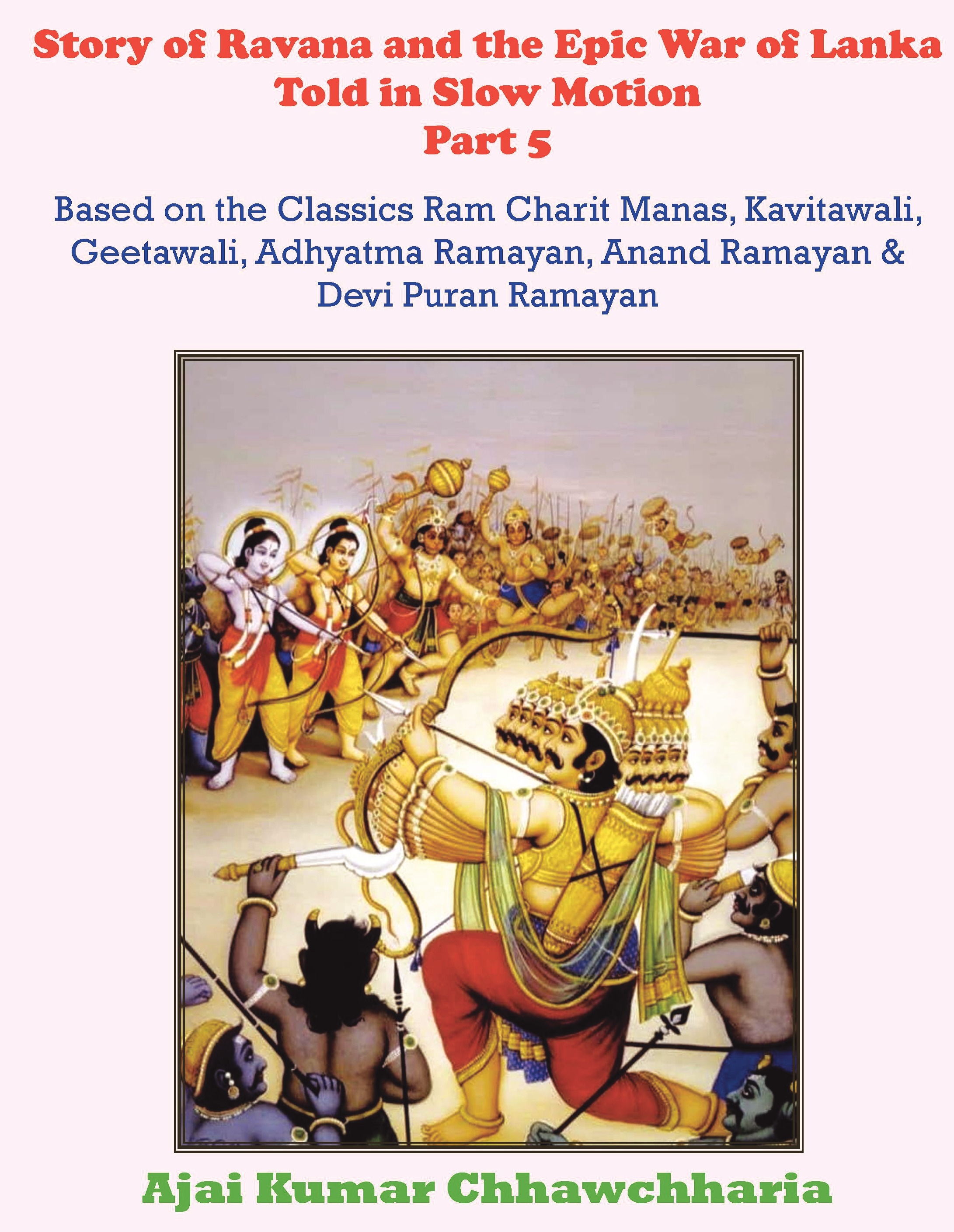 Story of Ravana and the Epic War of Lanka Told in Slow Motion Part 5 ...