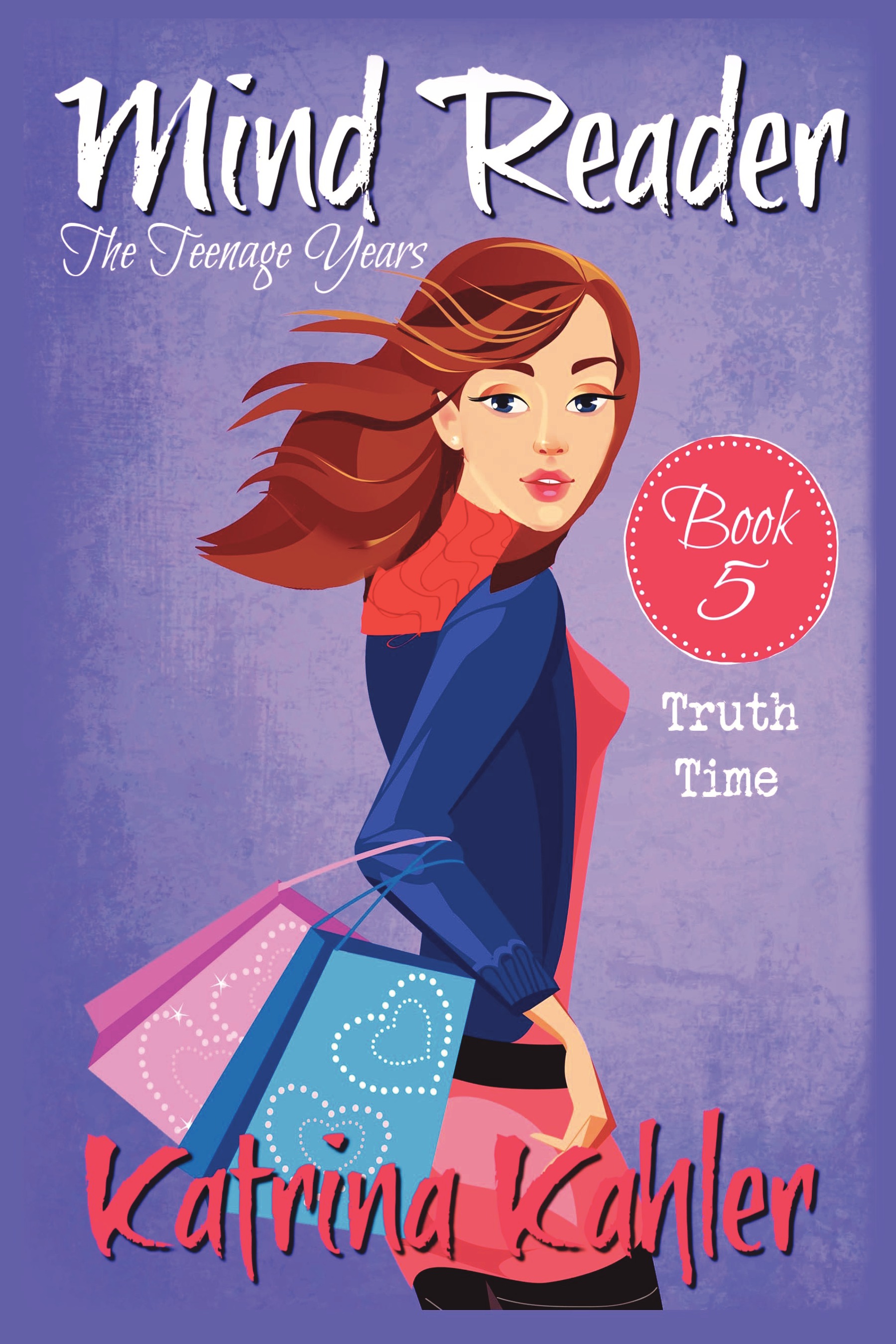 Mind Reader - The Teenage Years: Book 5 - Truth Time (Mind Reader The ...