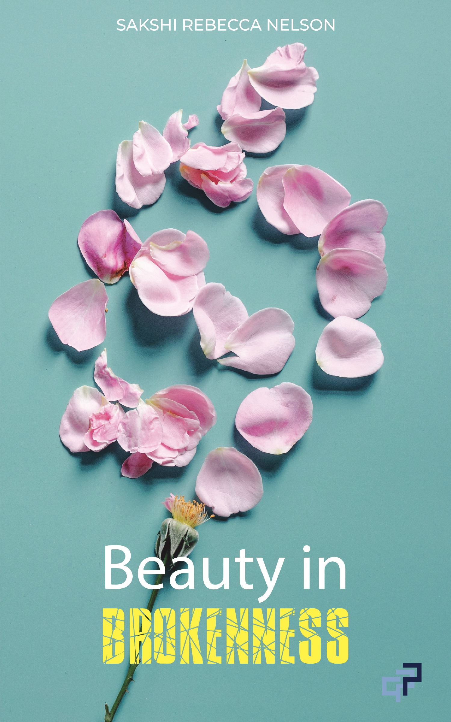Beauty In Brokenness | Pothi.com