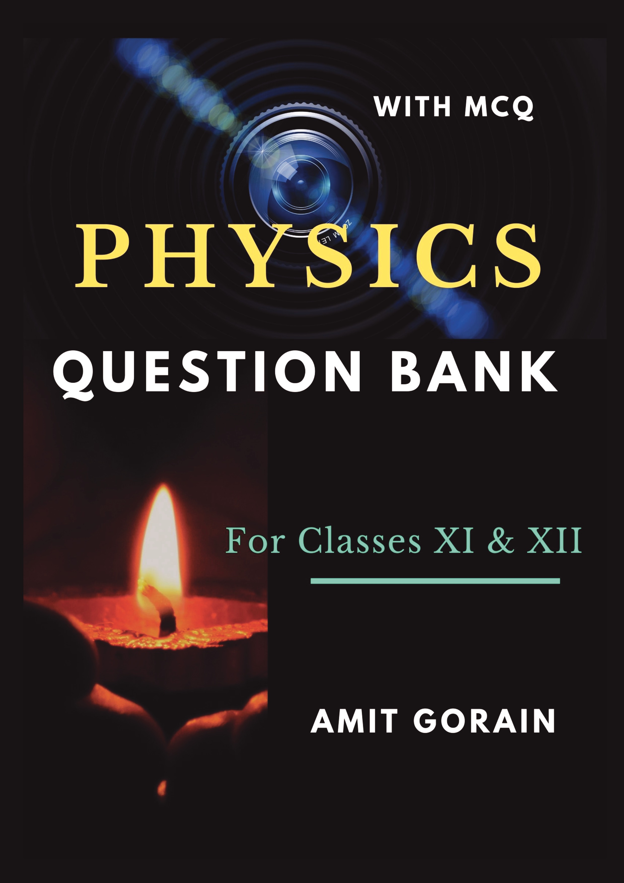 Physics Question Bank : For Classes XI & XII | Pothi.com