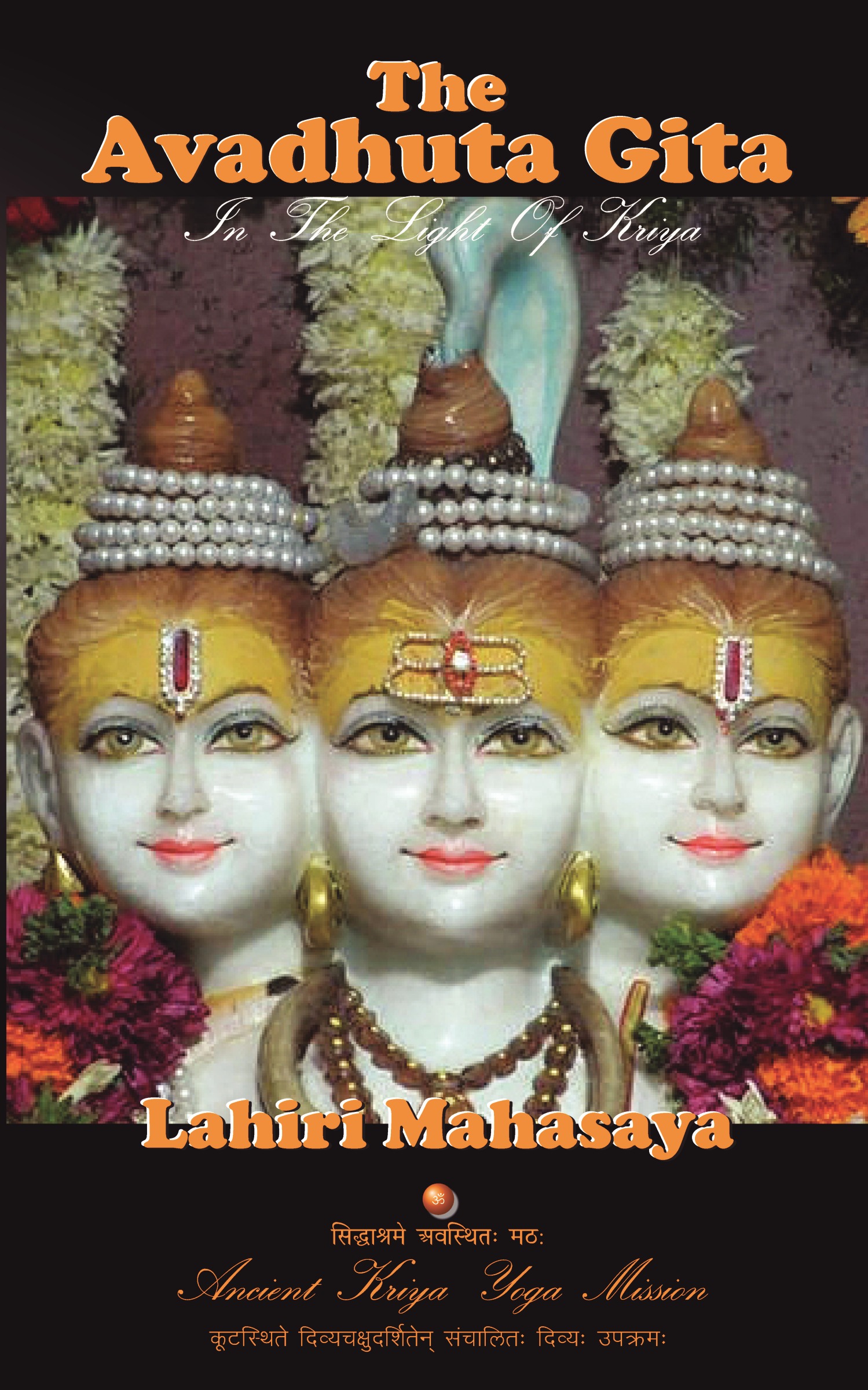 The Avadhuta Gita (In The Light of Kriya) | Pothi.com