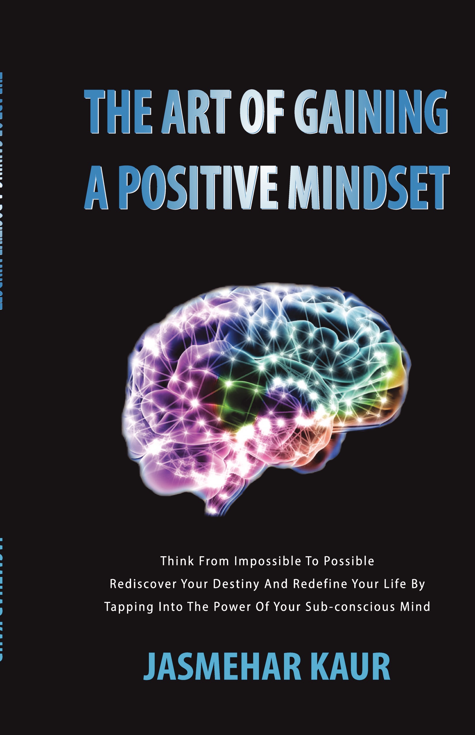 The Art Of Gaining a Positive Mindset | Pothi.com