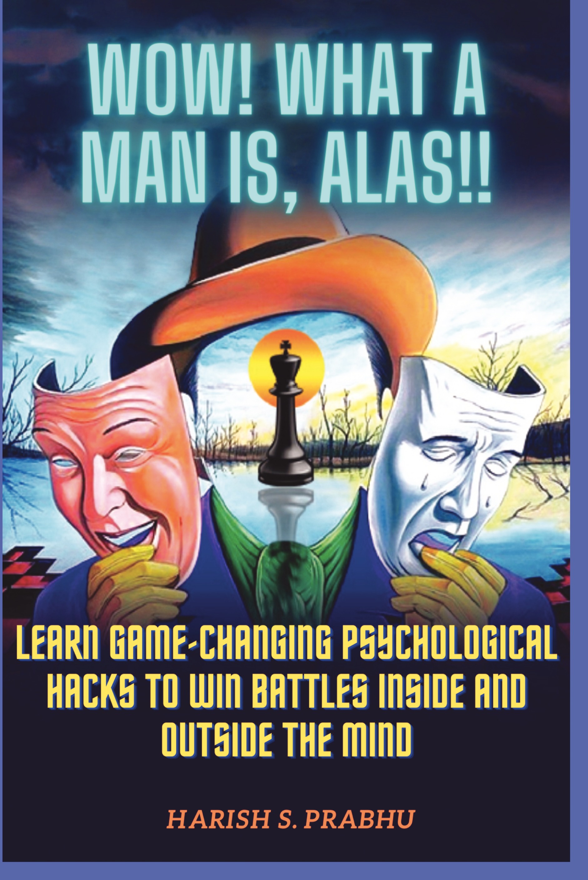 WOW! WHAT A MAN IS, ALAS!! | Pothi.com