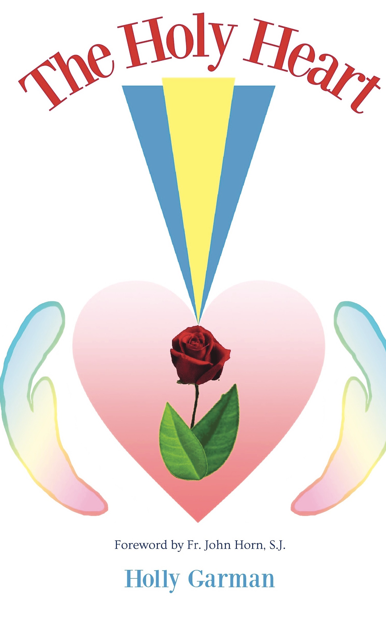 The Holy Heart | Pothi.com