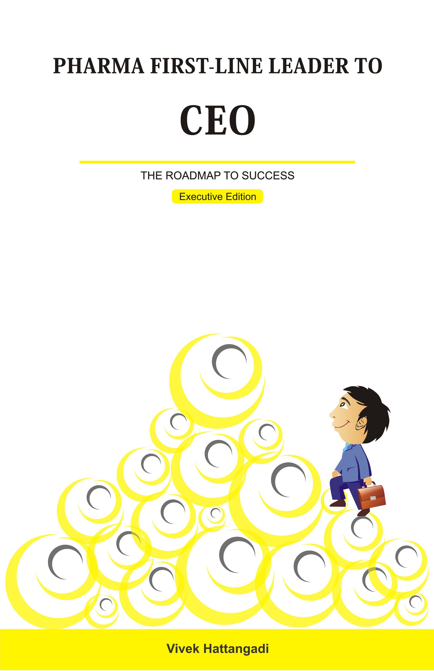 PHARMA FIRST-LINE LEADER TO CEO: THE ROADMAP TO SUCCESS | Pothi.com