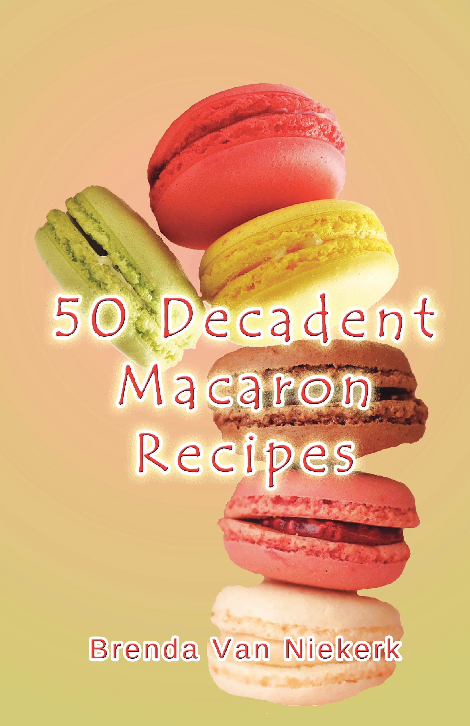 50 Decadent Macaron Recipes | Pothi.com