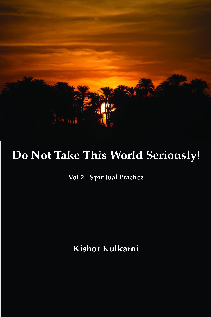 Do Not take This World Seriously! Vol 2 | Pothi.com
