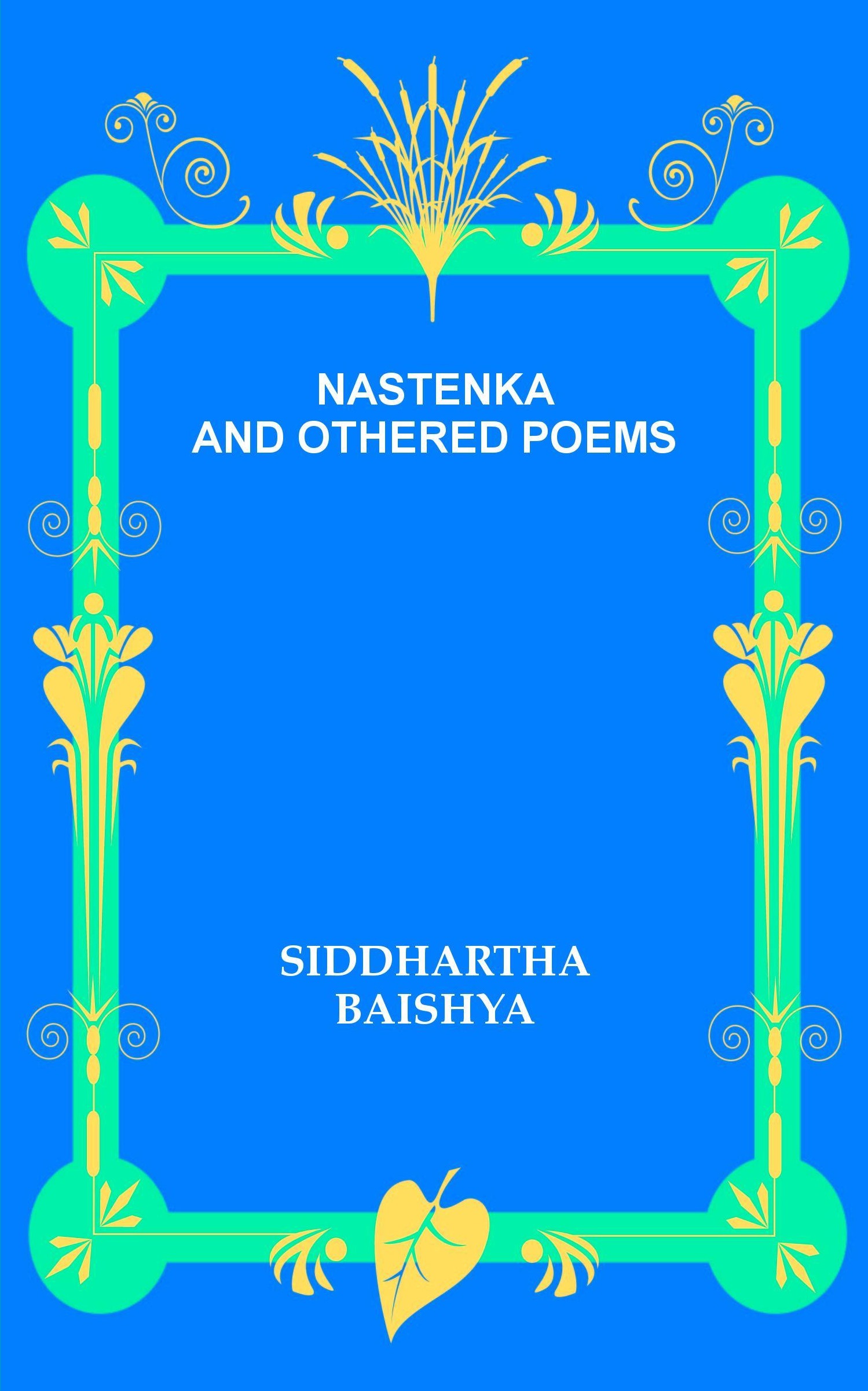NASTENKA AND OTHERED POEMS | Pothi.com