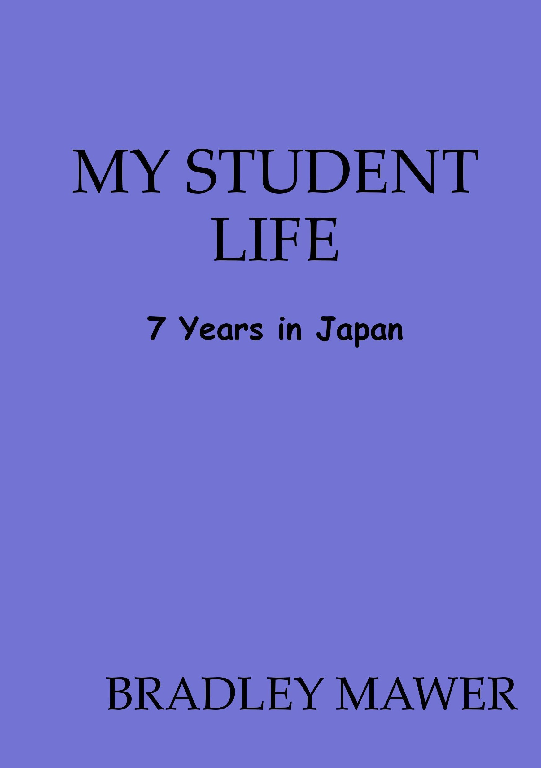 My Student Life - 7 Years in Japan | Pothi.com