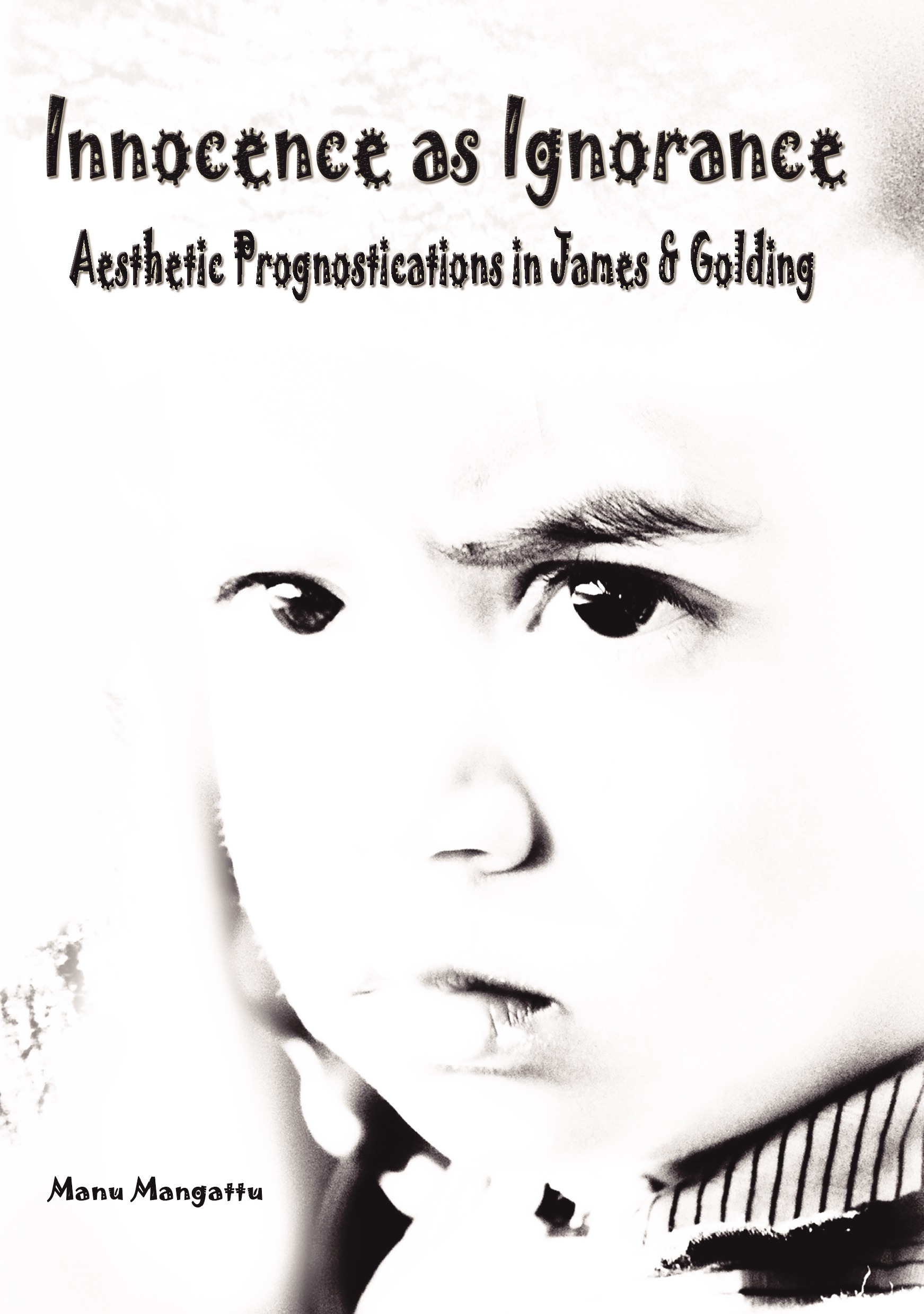 Innocence as Ignorance: Aesthetic Prognostications in James and Golding ...
