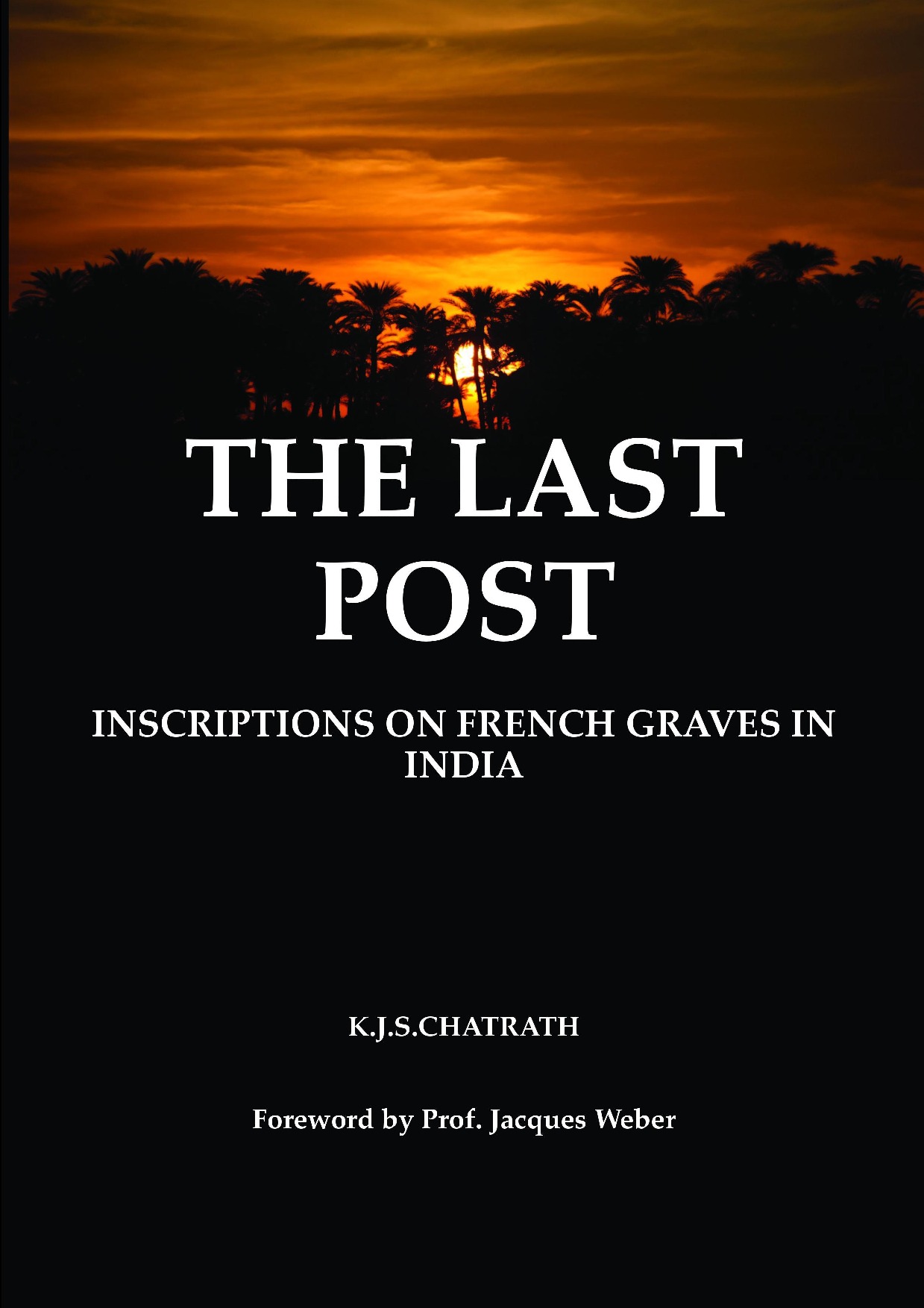 The Last Post: Inscriptions on French Graves in India | Pothi.com