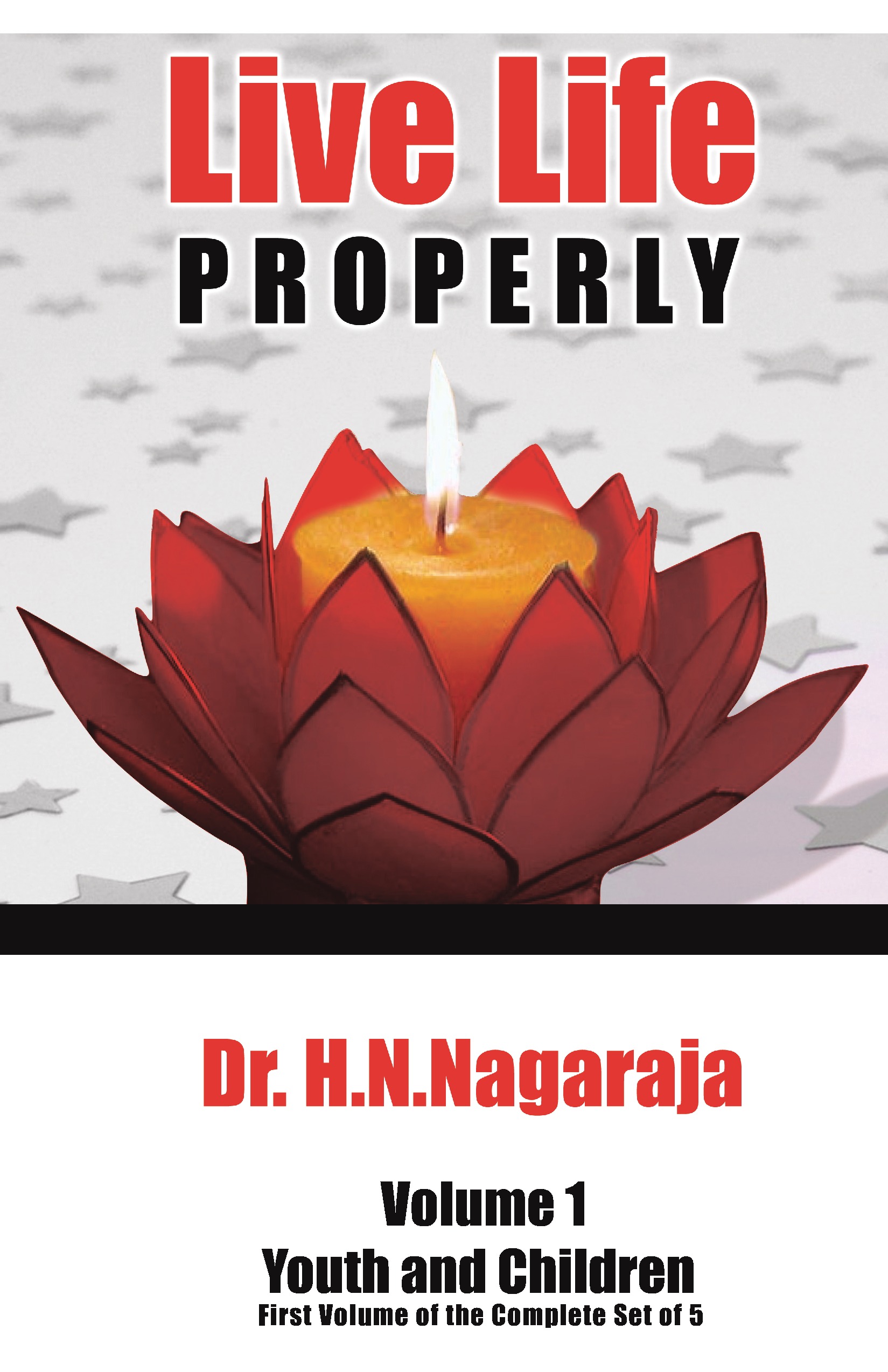 LIVE LIFE PROPERLY VOL-1 : YOUTH AND CHILDREN | Pothi.com