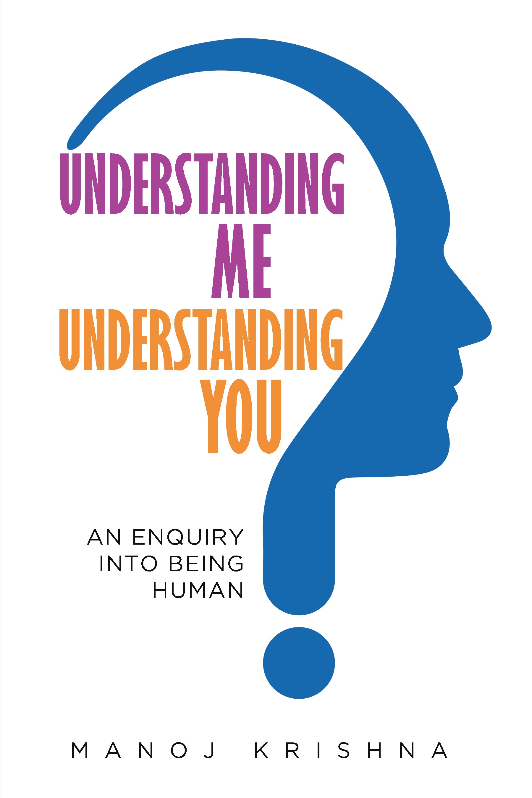Understanding Me, Understanding You | Pothi.com