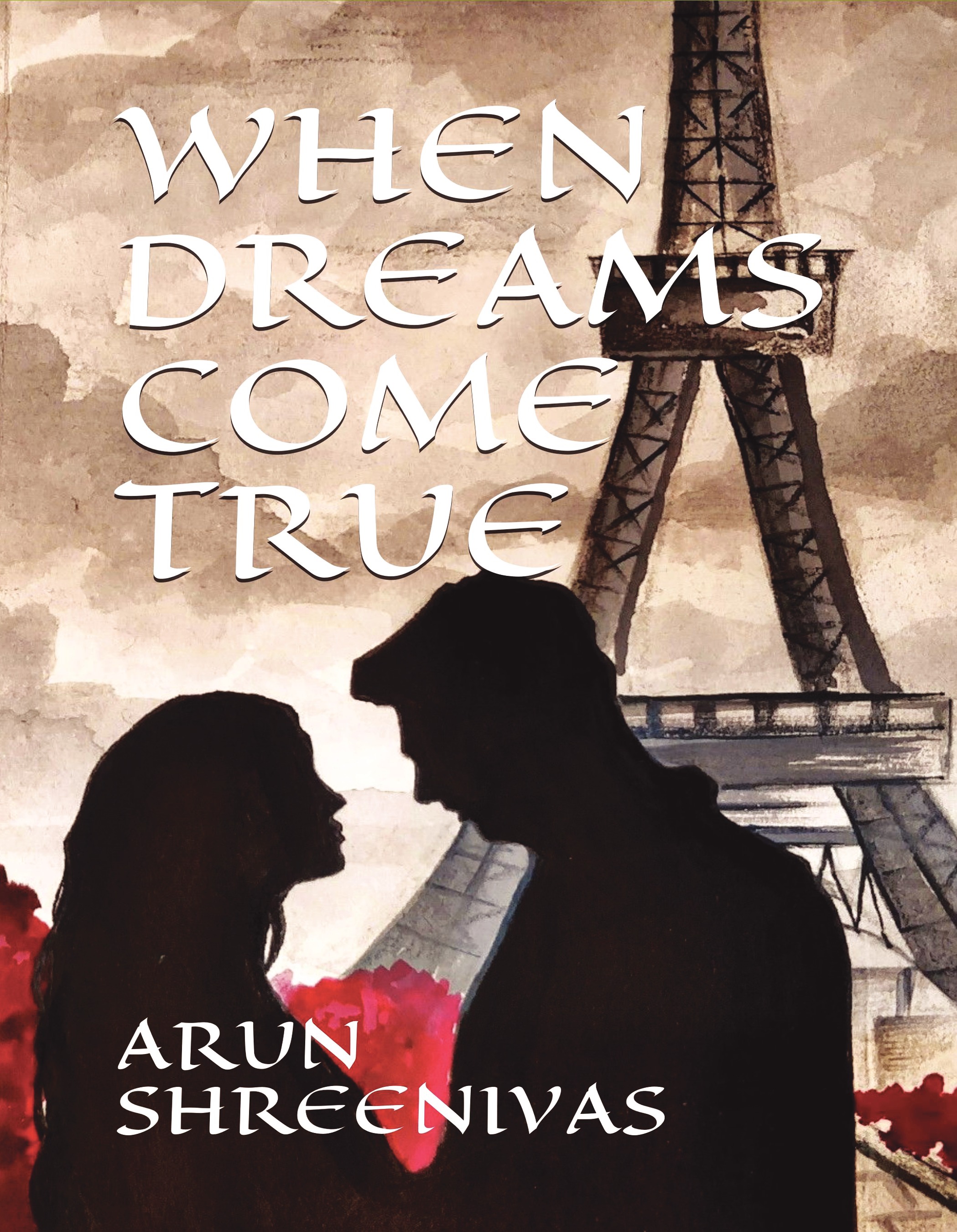 WHEN DREAMS COME TRUE | Pothi.com