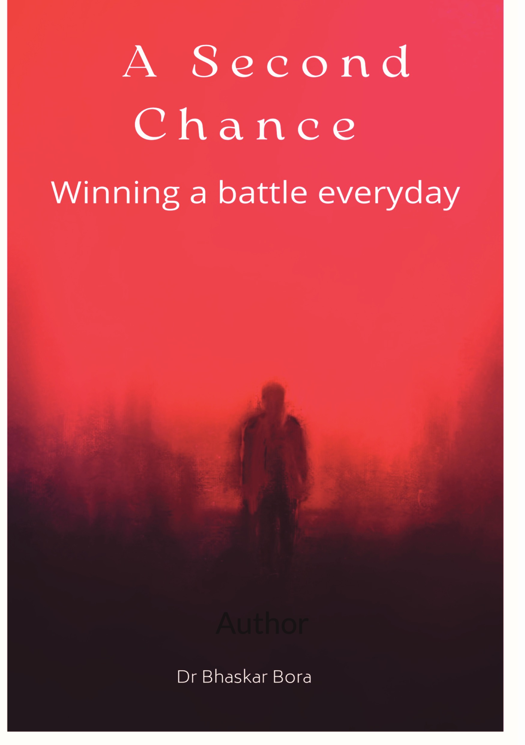 A Second Chance - Winning a battle everyday | Pothi.com
