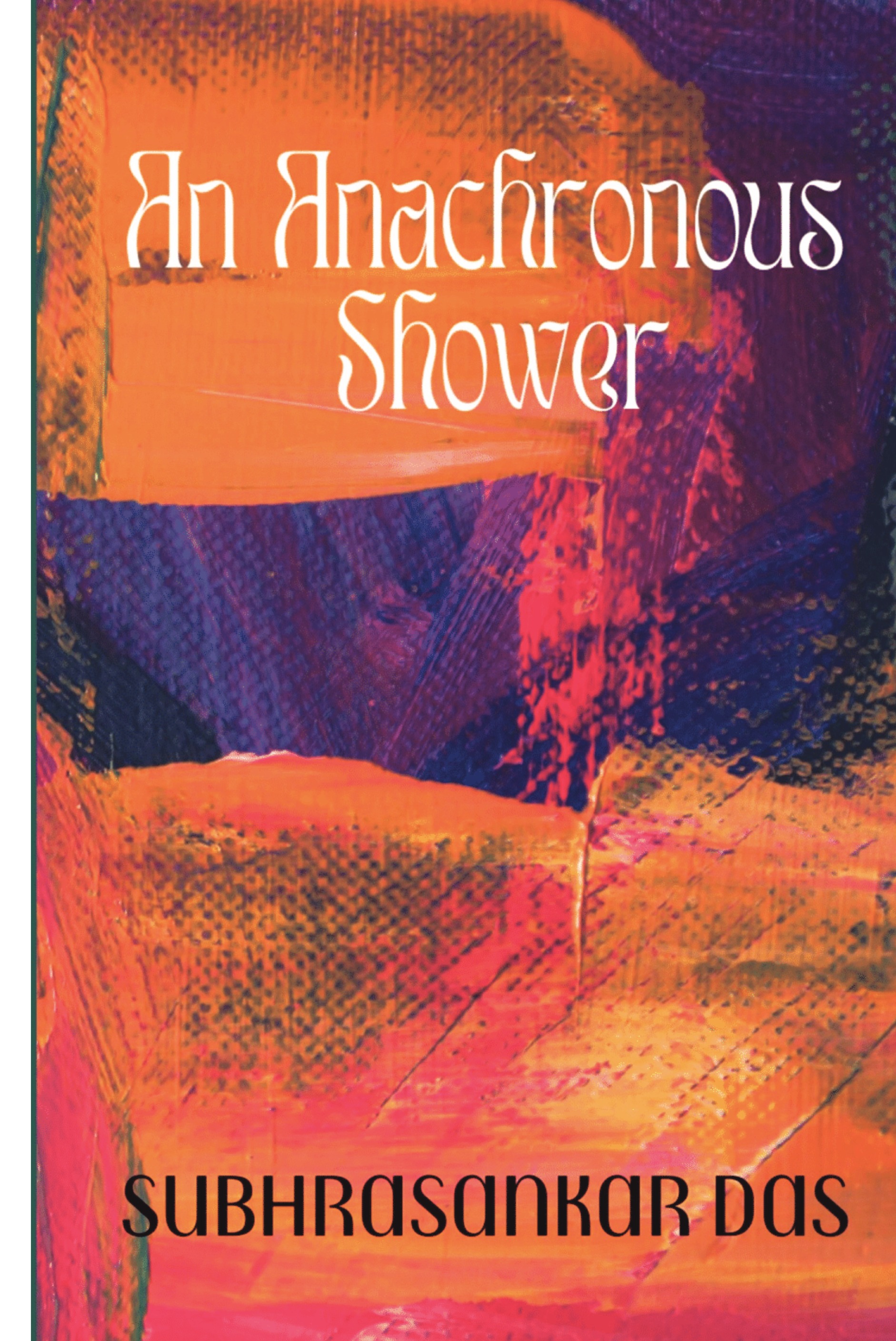 An Anachronous Shower ( Hard cover , 6x9, Special edition ) | Pothi.com