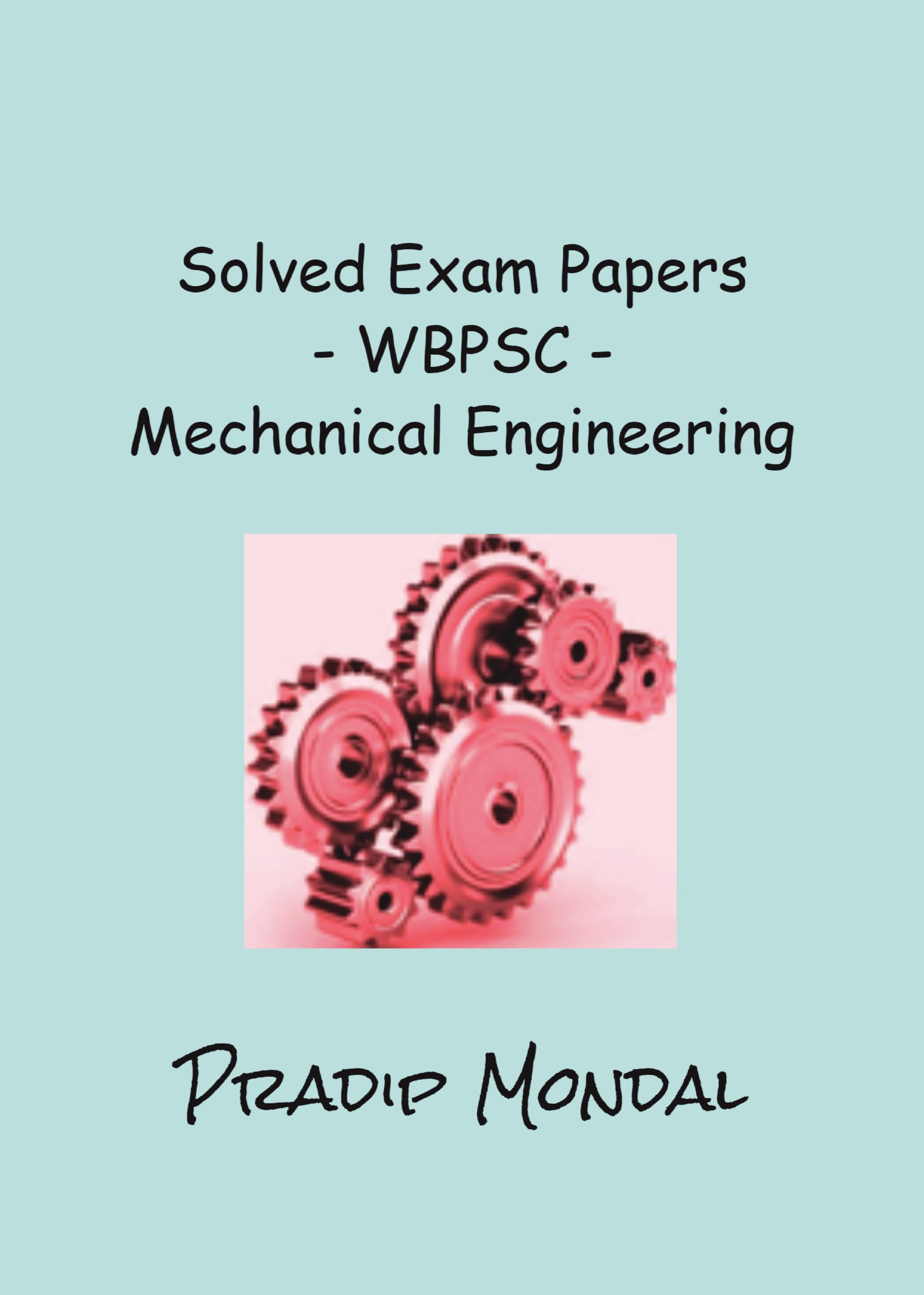 Solved Exam Papers - WBPSC - Mechanical Engineering | Pothi.com