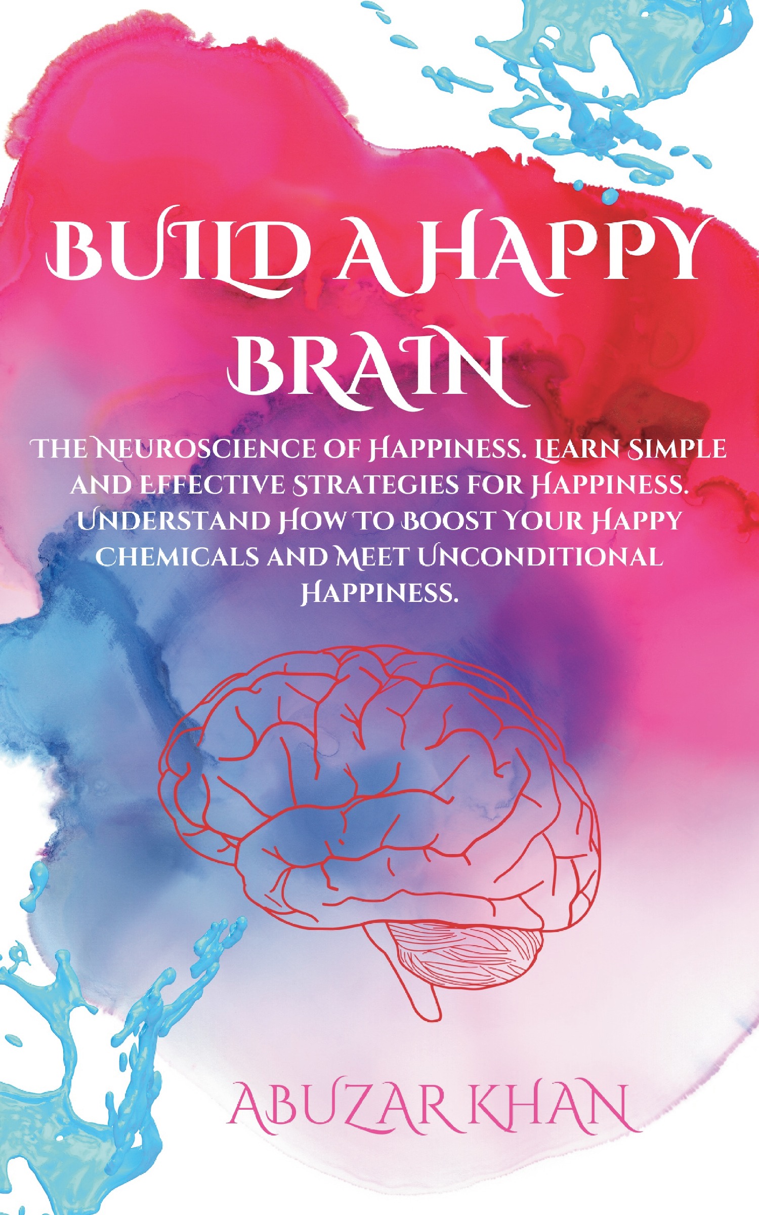 BUILD A HAPPY BRAIN | Pothi.com