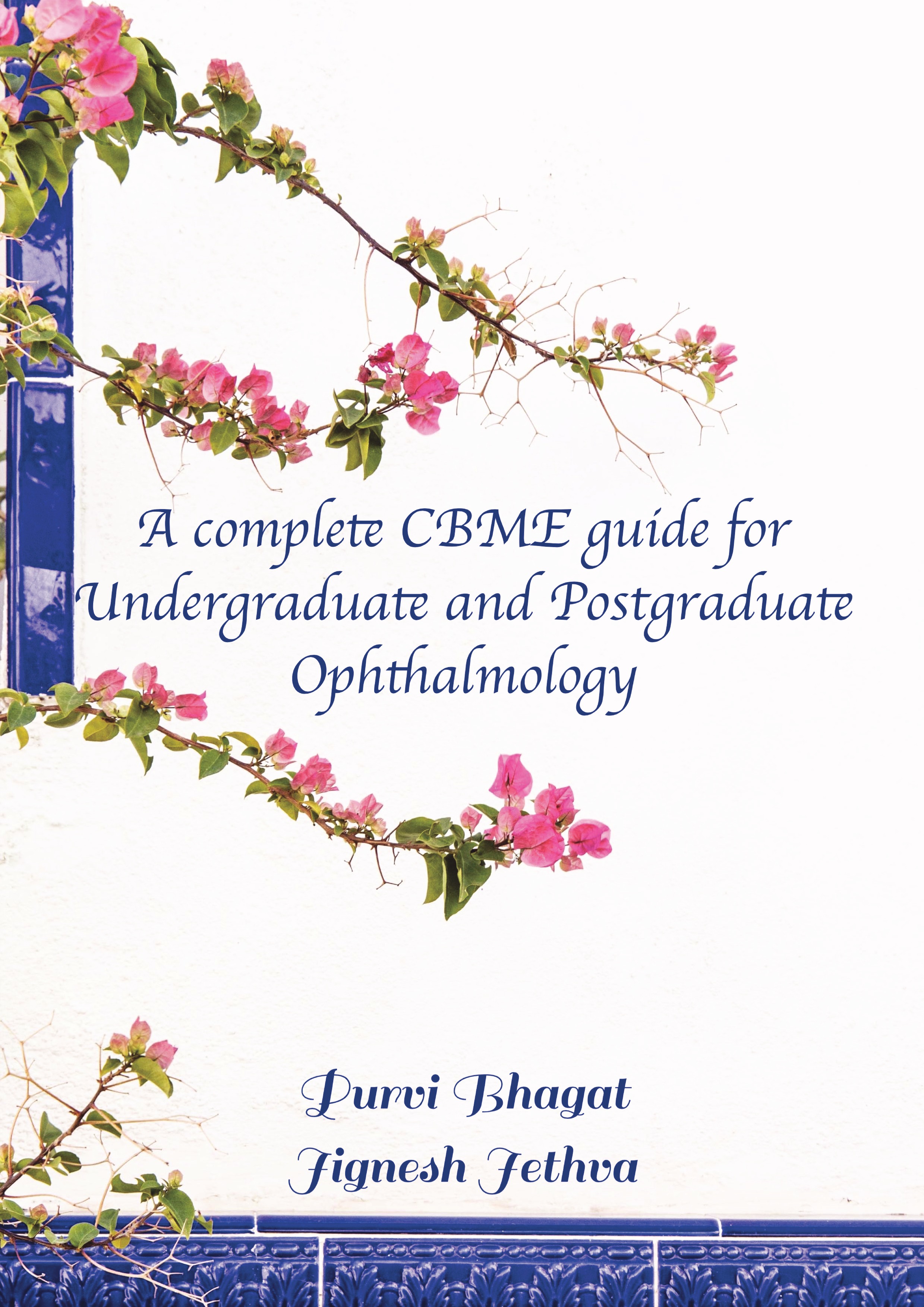 A complete CBME guide for Undergraduate and Postgraduate Ophthalmology ...