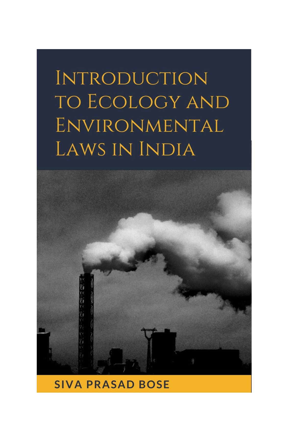 Introduction to Ecology and Environmental Laws in India | Pothi.com
